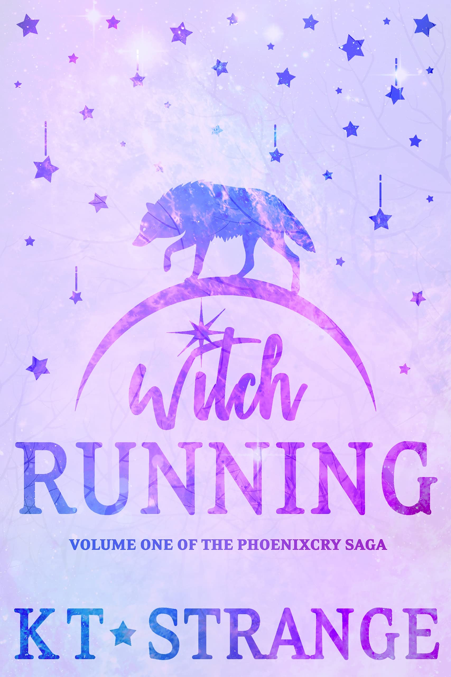 Witch Running: Volume One of the Phoenixcry Saga by K.T. Strange ...