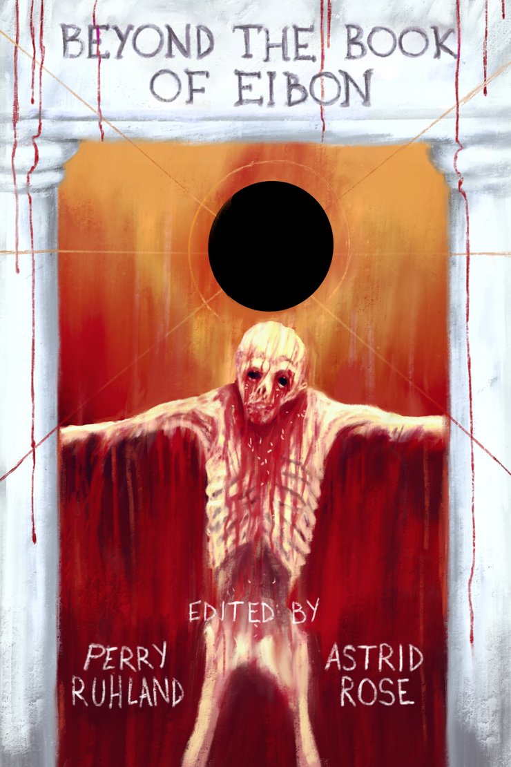 Beyond the Book of Eibon by Perry Ruhland | Goodreads