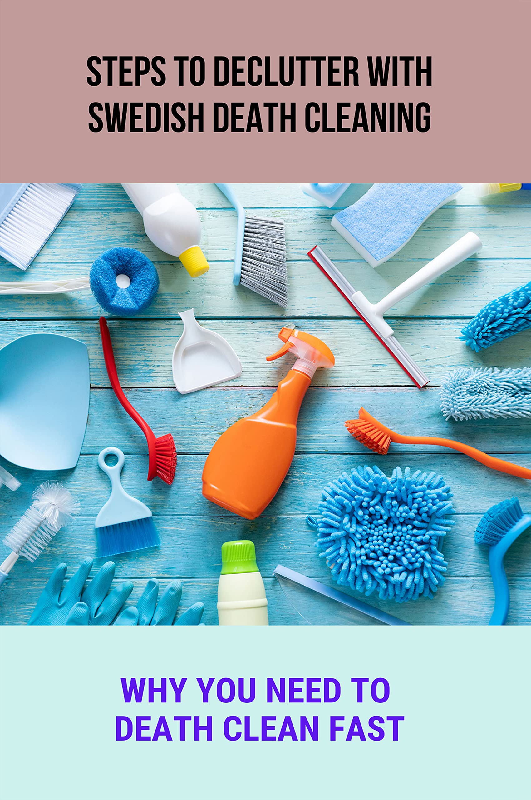 Steps To Declutter With Swedish Death Cleaning: Why You Need To Death ...