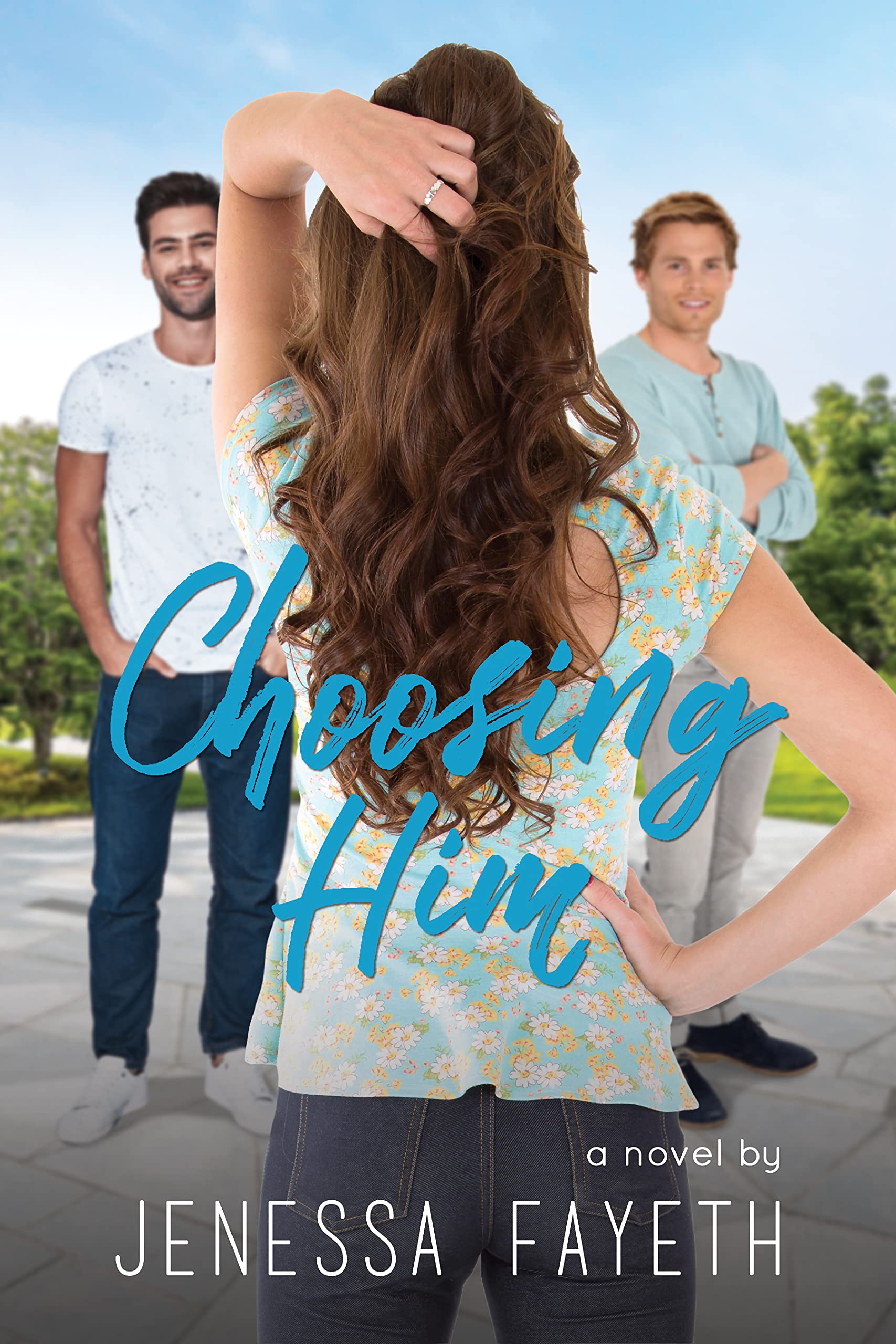 Choosing Him (Chasing Him Saga #2) by Jenessa Fayeth | Goodreads