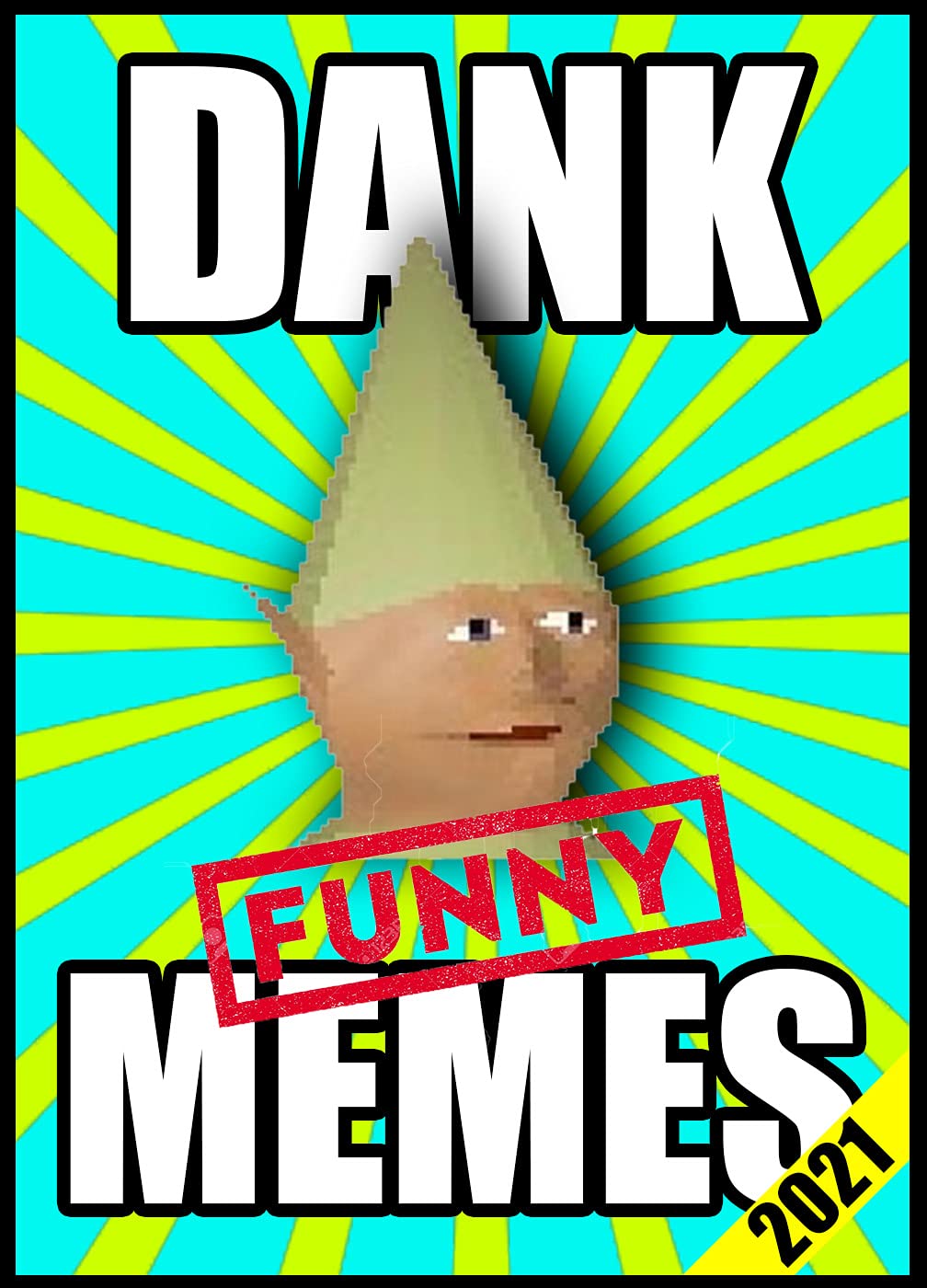 TOP NOTCH 2021 M-E-M-E-S: Dank Funny Clean Humor and Epic Fails by Alex ...