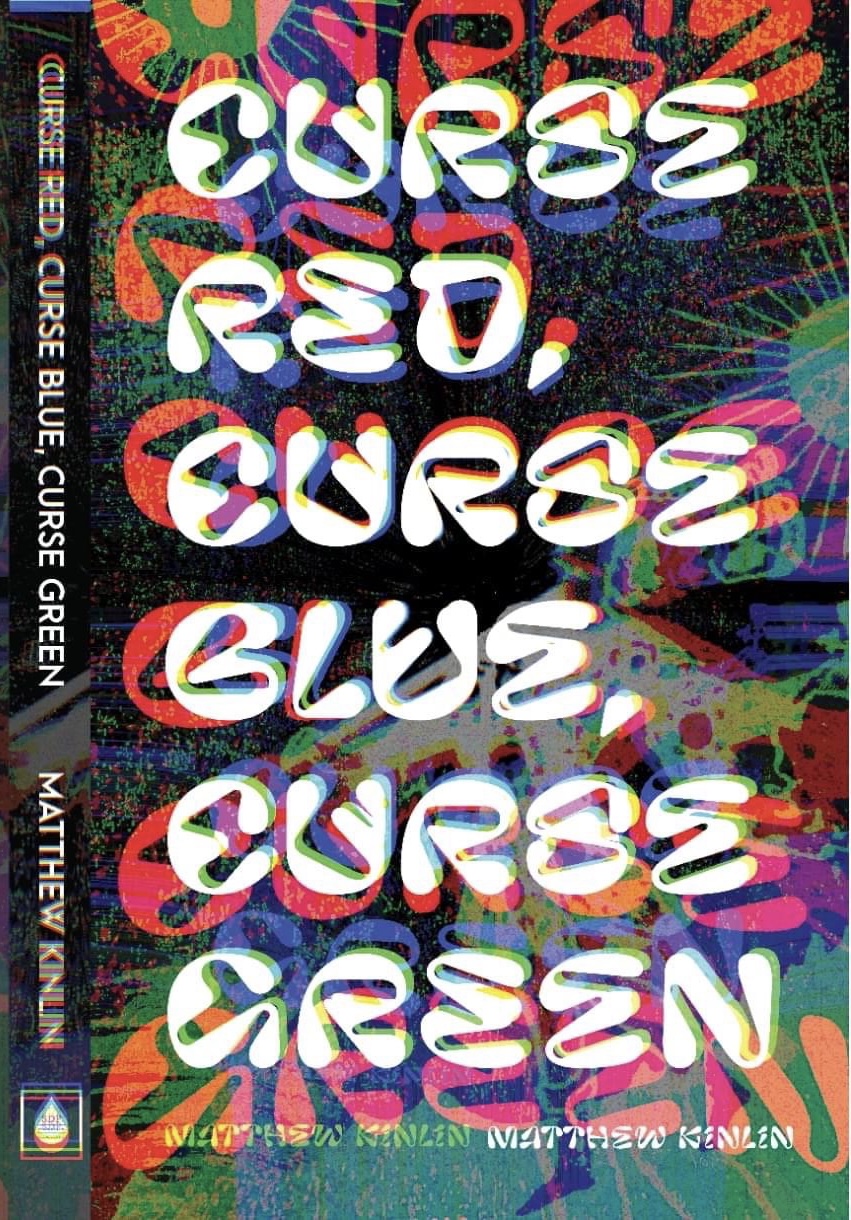 Curse Red, Curse Blue, Curse Green by Matthew Kinlin | Goodreads