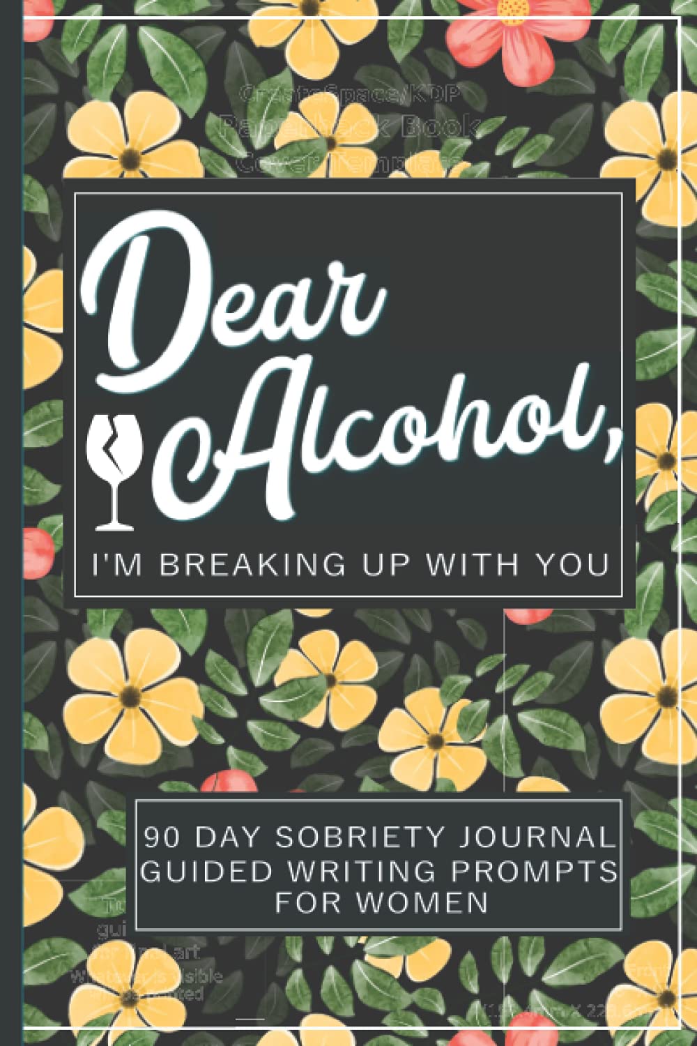 Dear Alcohol, I'm Breaking Up With You - 90 Day Guided Sobriety Journal ...