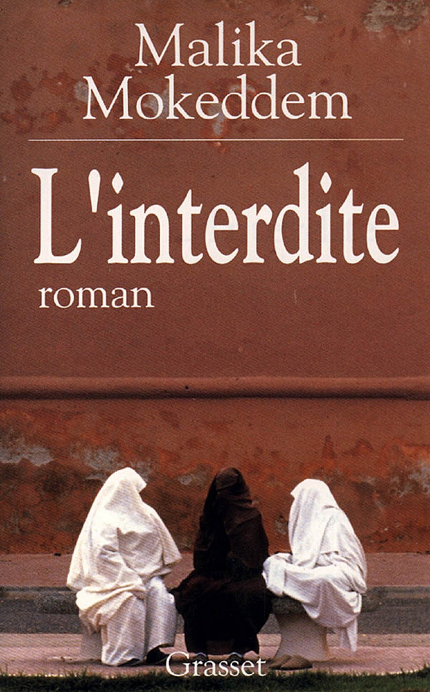 L'interdite (Littérature Française) by Malika Mokeddem | Goodreads
