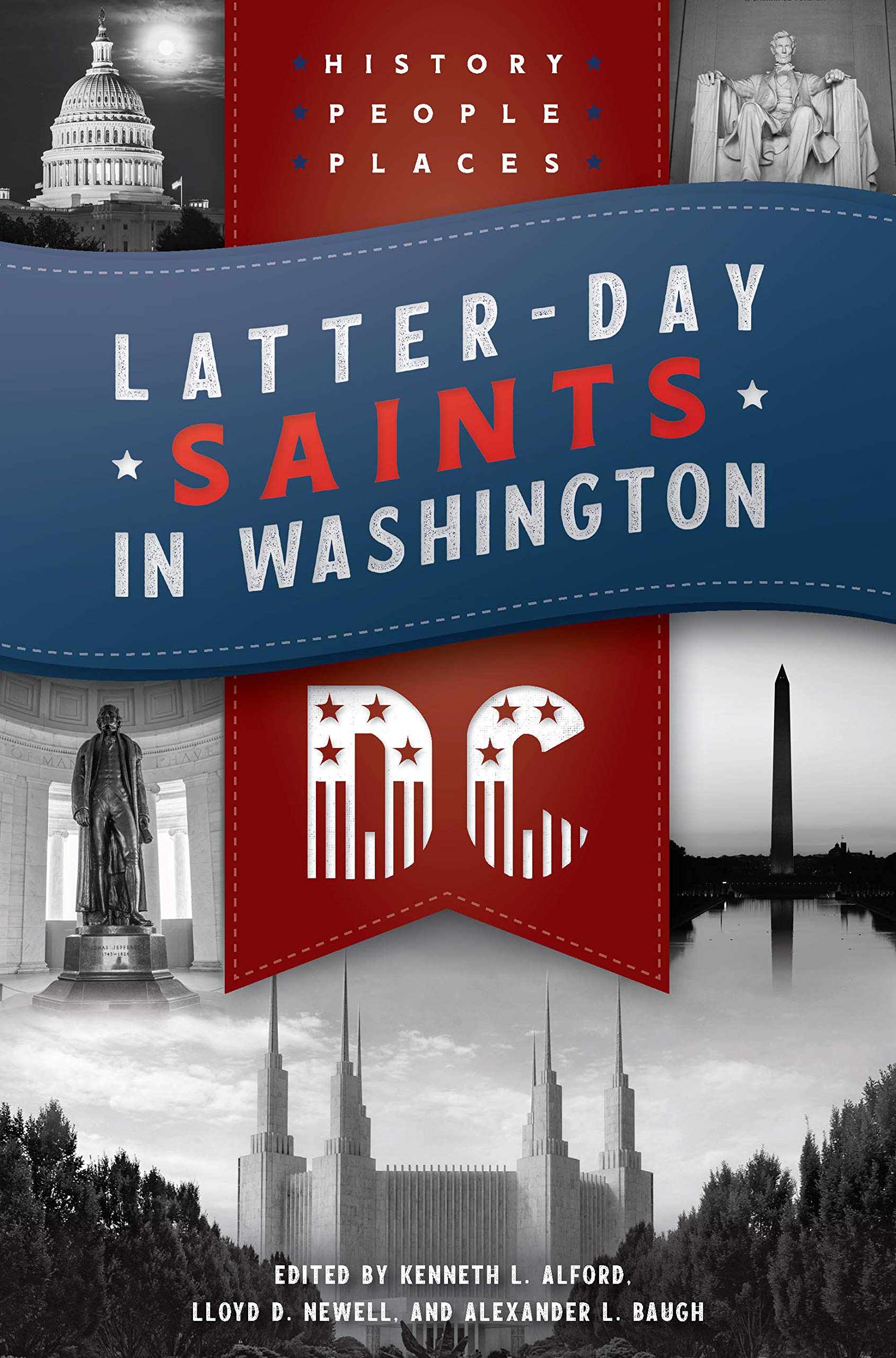 Latter-day Saints in Washington, DC: History, People, and Places by ...