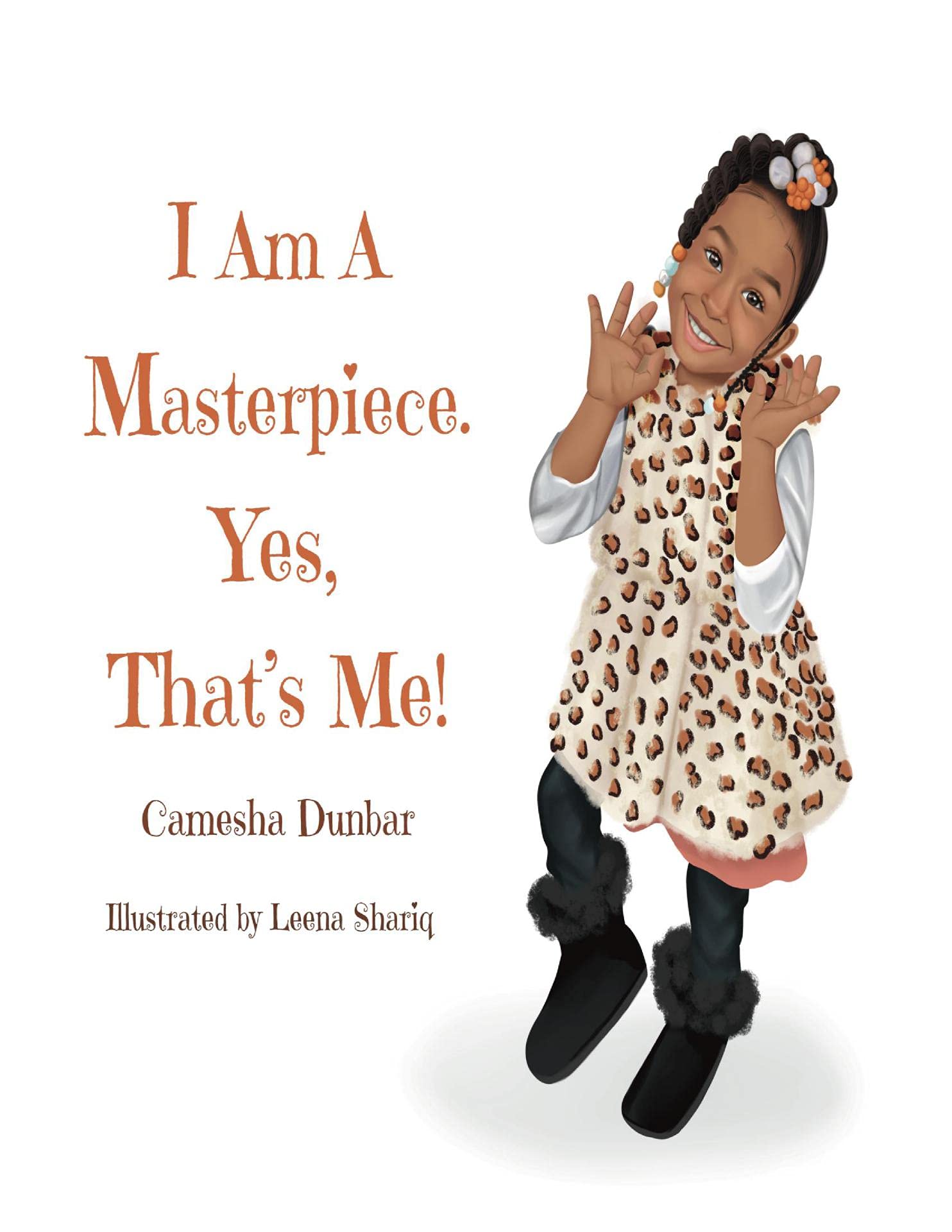 I Am a Masterpiece. Yes, That's Me! by Camesha Dunbar | Goodreads