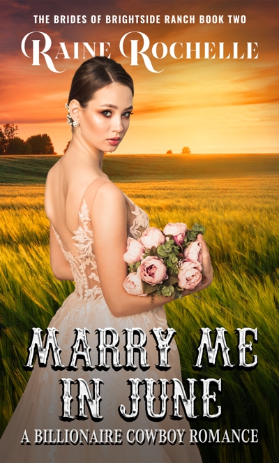 Marry Me In June by Raine Rochelle | Goodreads