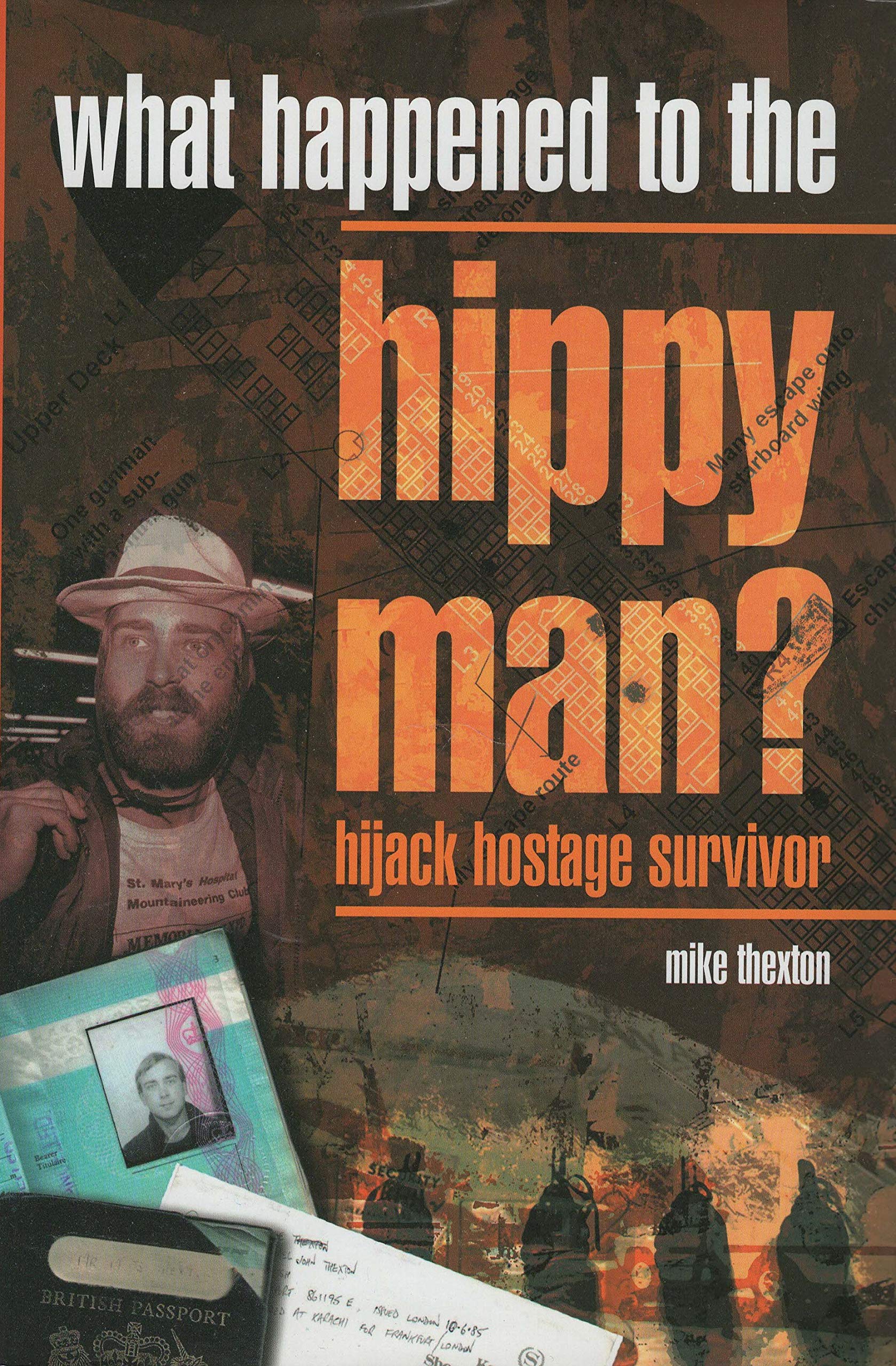 What happened to the hippy man?: Hijack hostage survivor by Mike ...