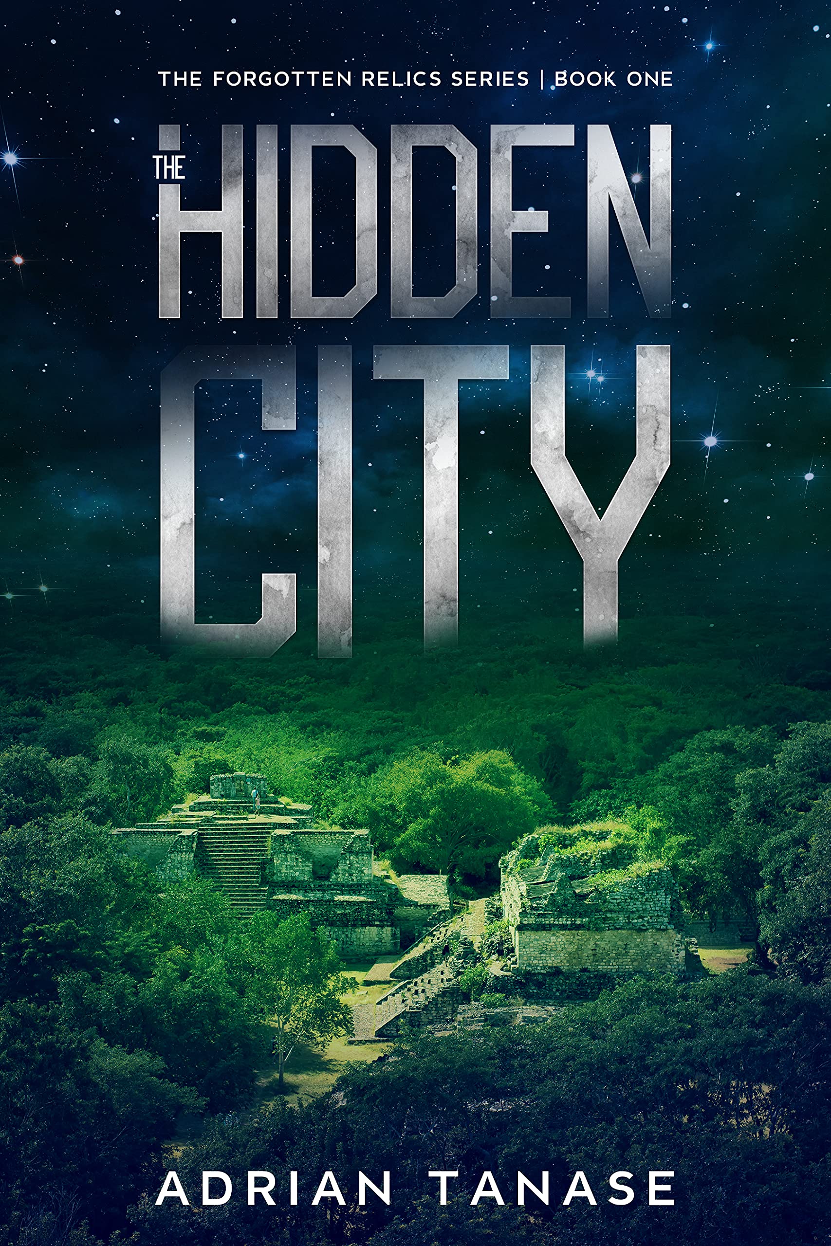 The Hidden City (The Forgotten Relics Book 1) by Adrian Tanase | Goodreads