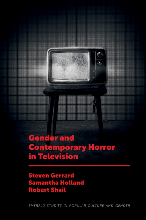 Gender and Contemporary Horror in Television by Steven Gerrard | Goodreads