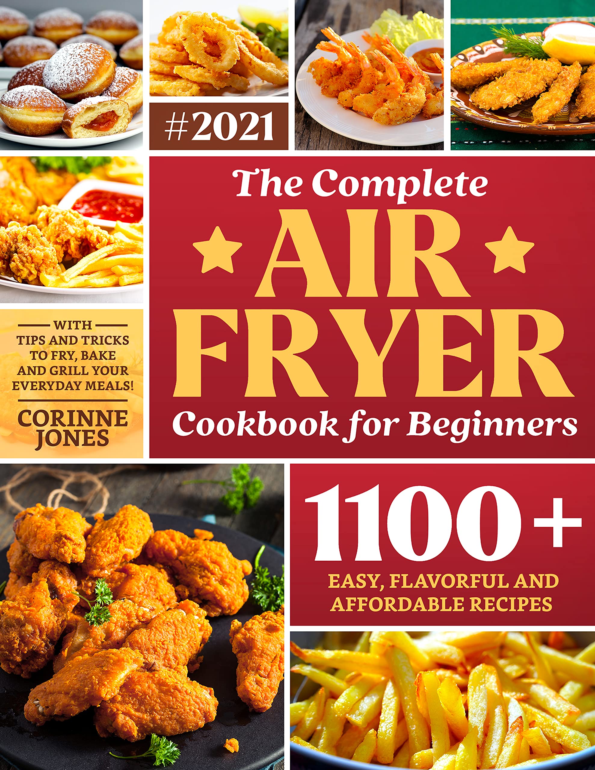 The Complete Air Fryer Cookbook for Beginners: 1100+Easy, Flavorful and ...