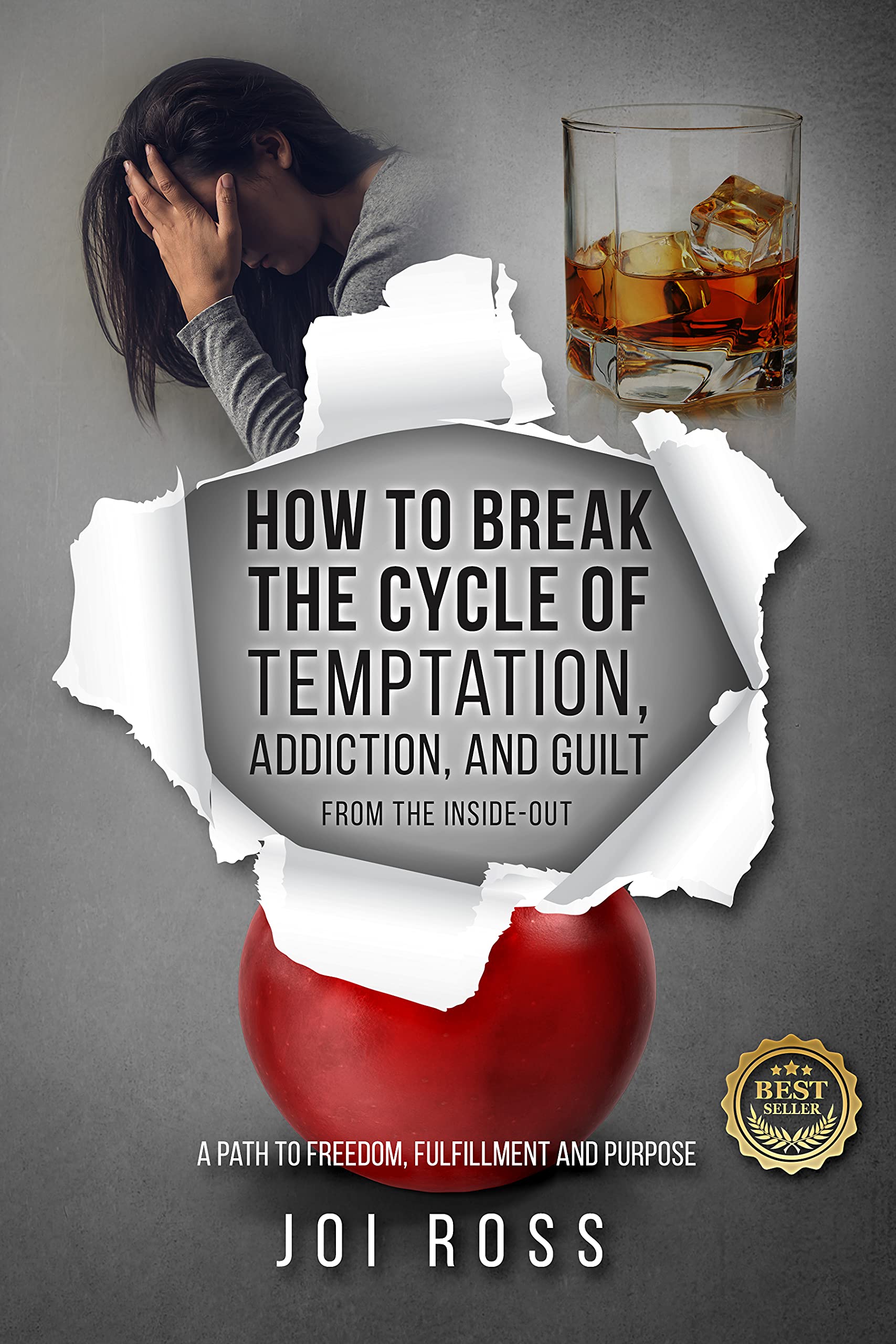 How to Break the Cycle of Temptation, Addiction, and Guilt: from the ...