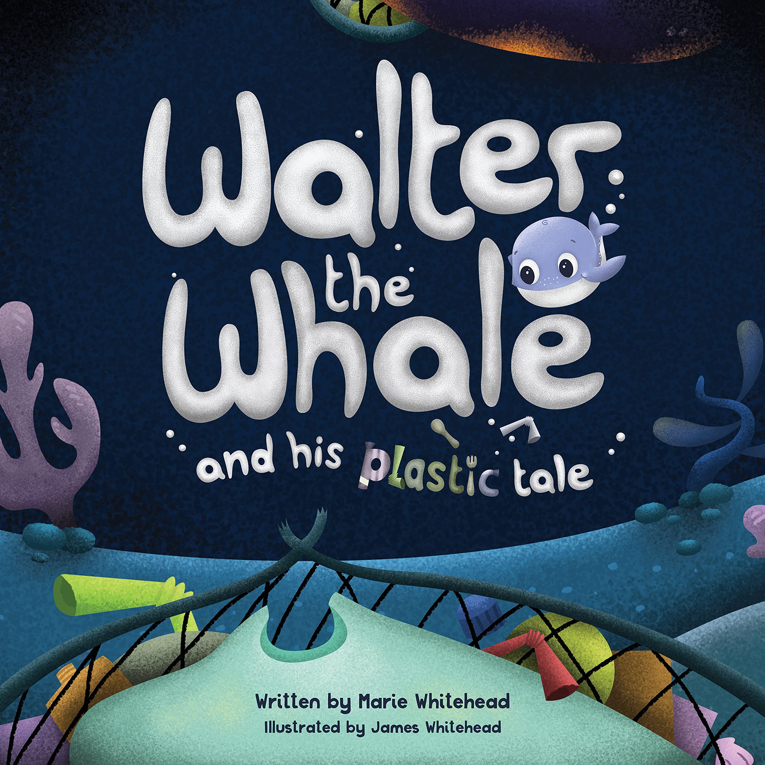 Walter the Whale and his plastic tale by Marie Whitehead | Goodreads
