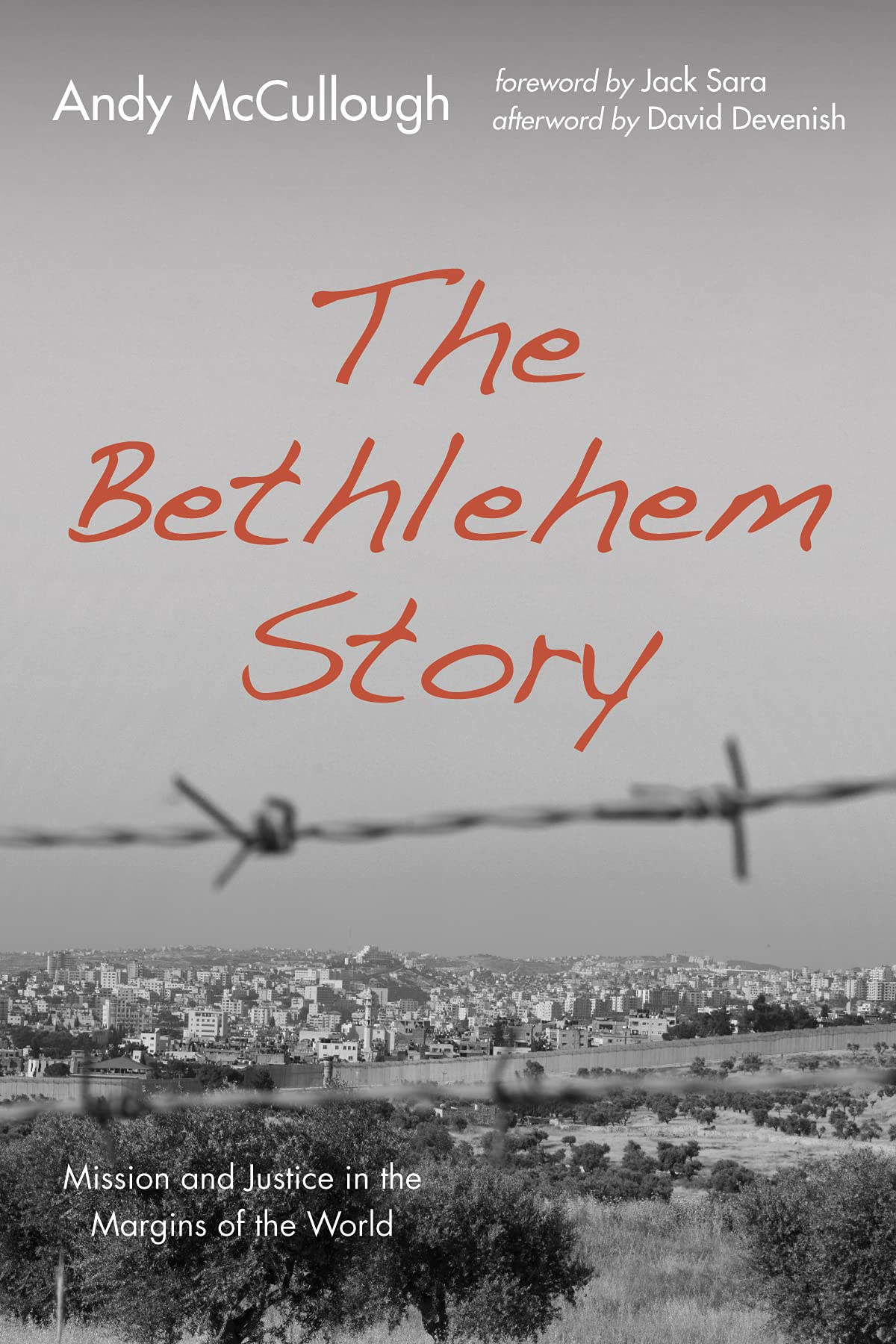 The Bethlehem Story: Mission and Justice in the Margins of the World by ...
