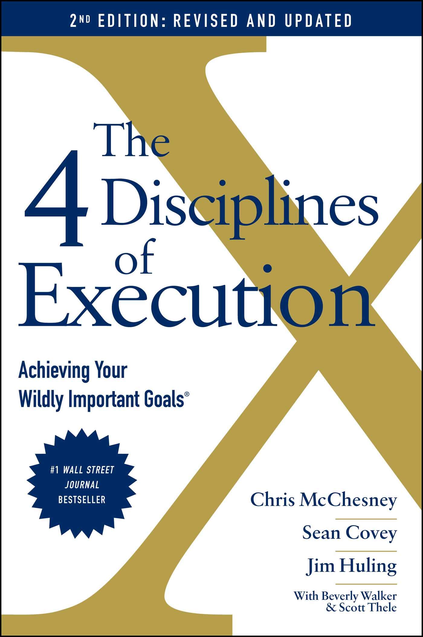 The 4 Disciplines of Execution: Revised and Updated: Achieving Your ...