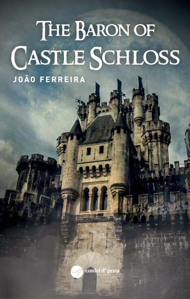 The Baron of Castle Schloss by João Ferreira | Goodreads
