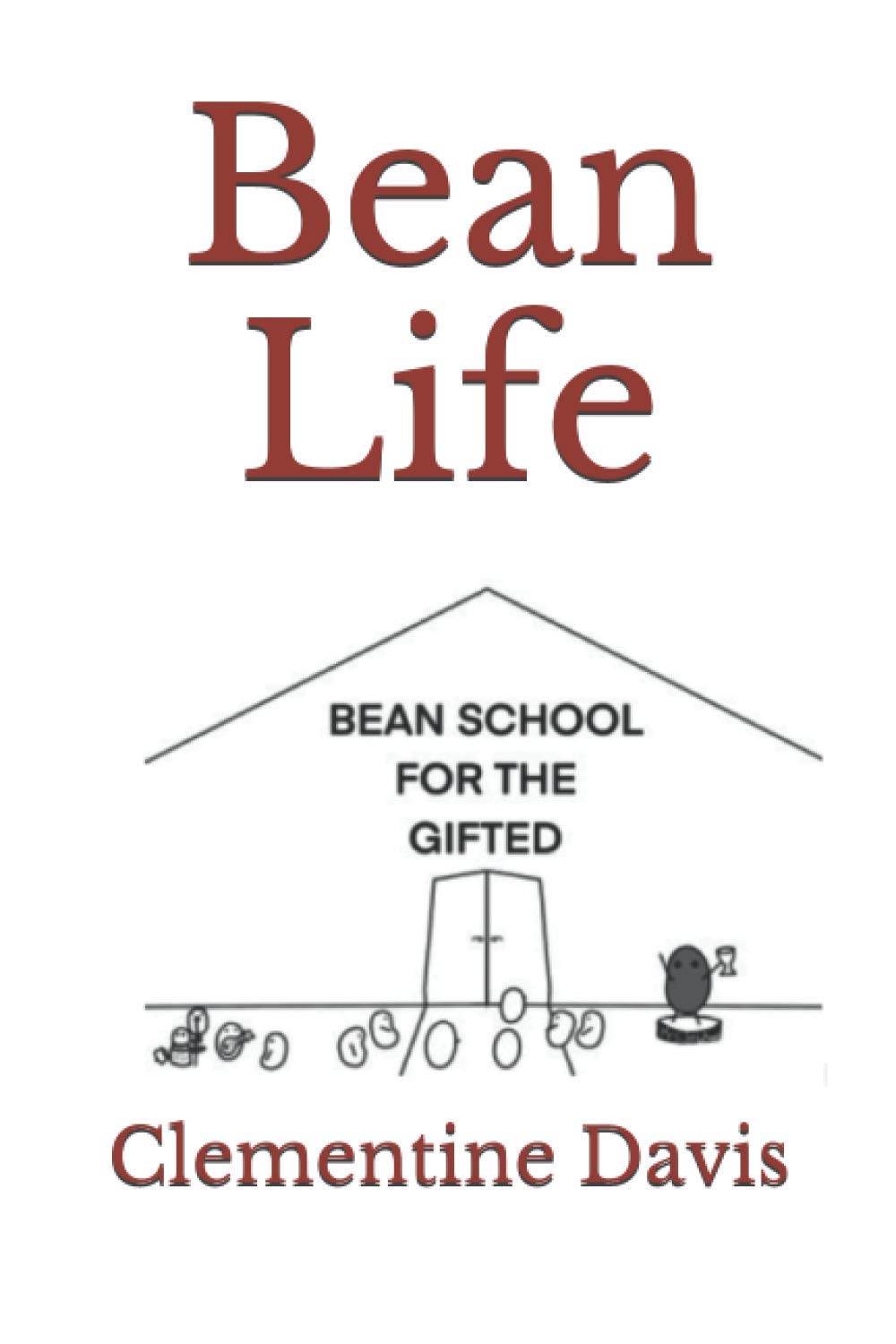 Bean Life by Clementine Jane Davis | Goodreads