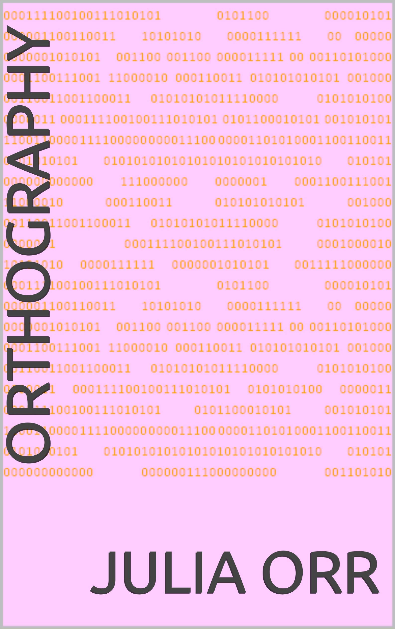 Orthography by Julia Orr | Goodreads