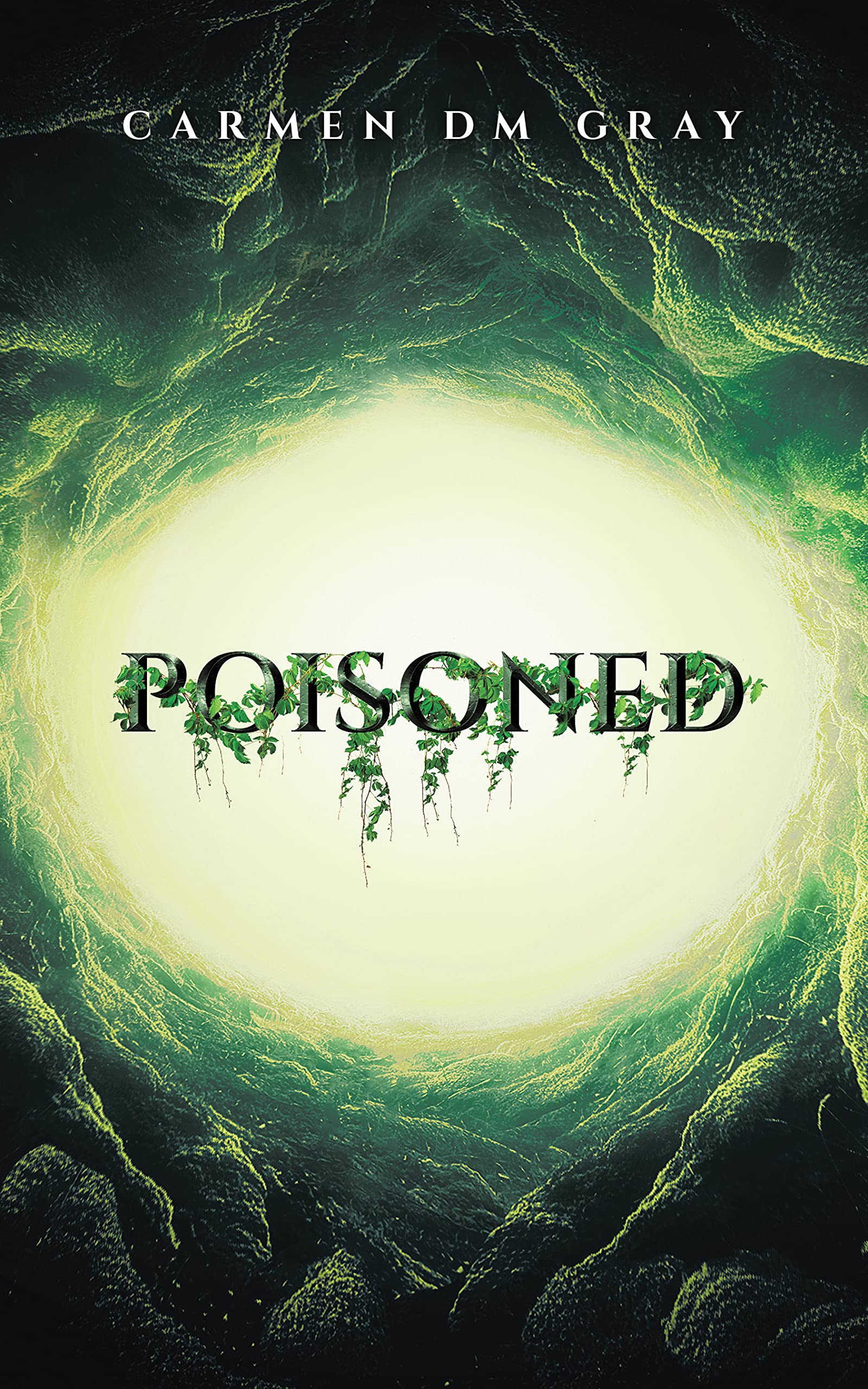 Poisoned by Carmen DM Gray | Goodreads