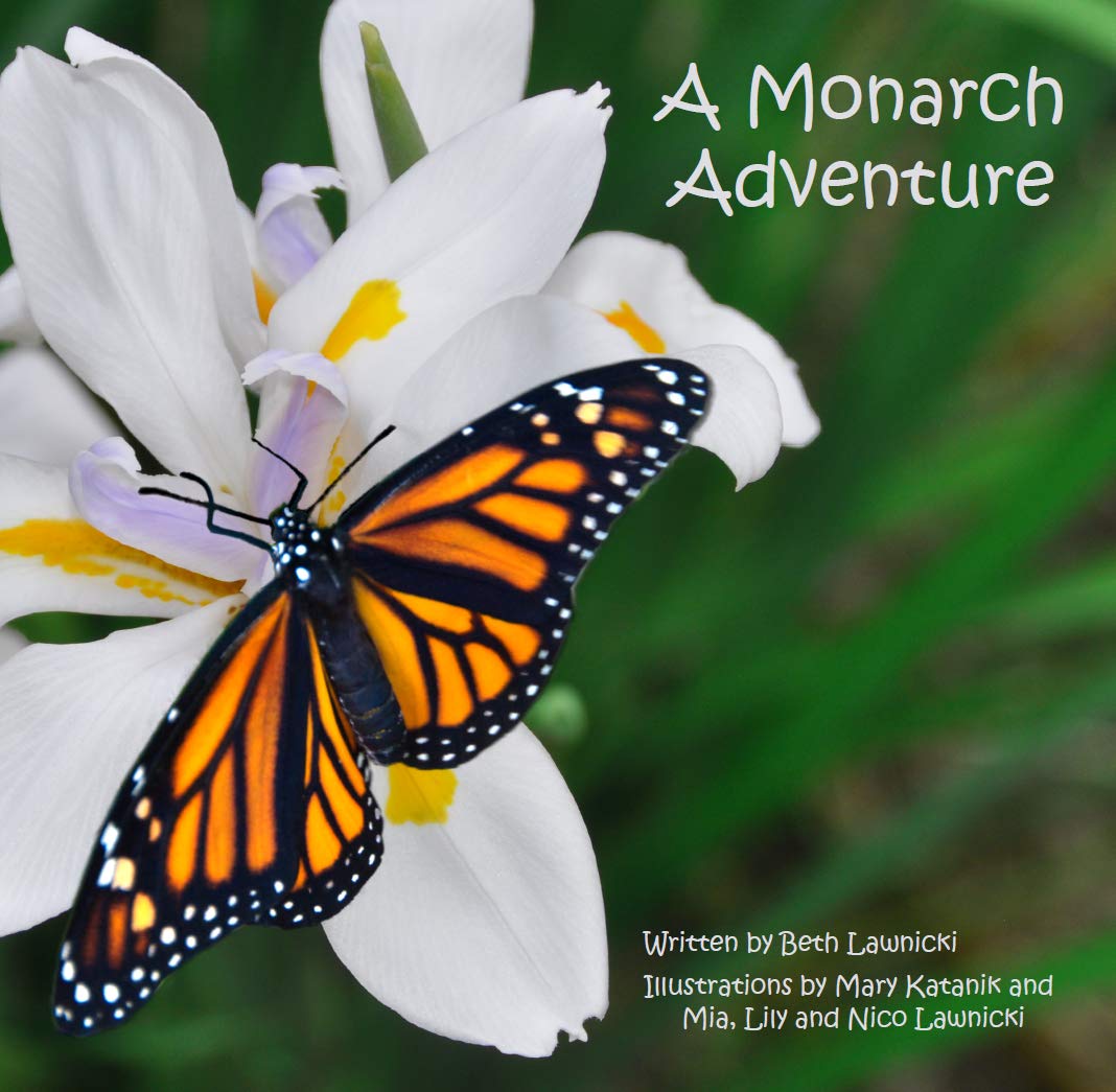 A Monarch Adventure by Beth Lawnicki | Goodreads