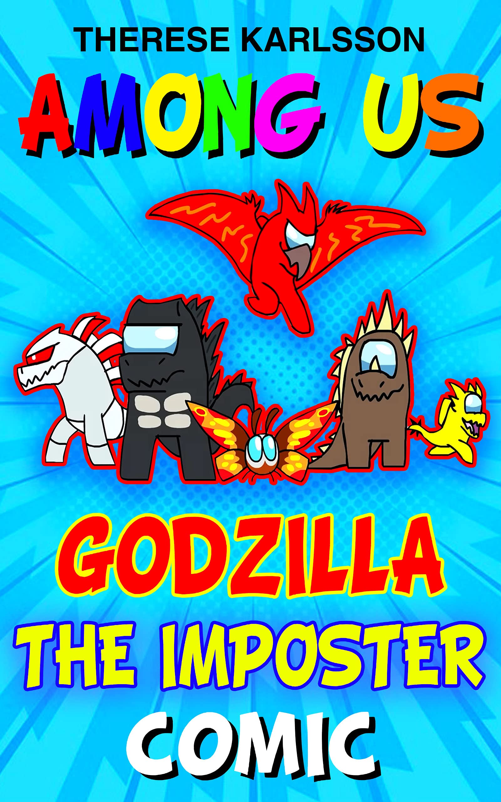 Among Us Comic Book: Godzilla The Imposter Unofficial Comic by Therese ...