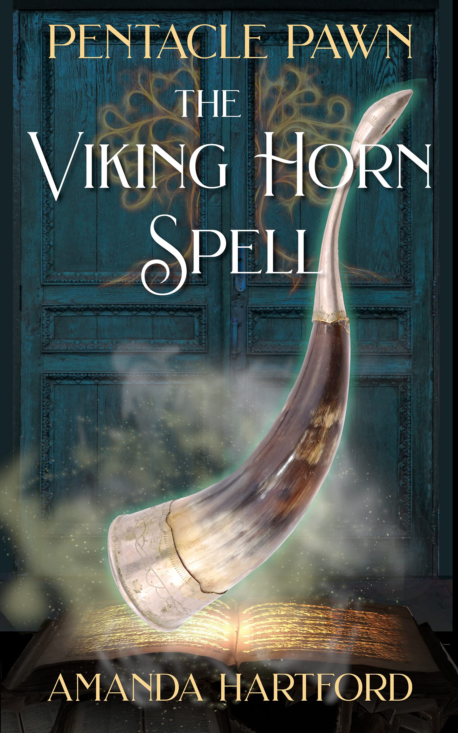 The Viking Horn Spell (Pentacle Pawn Book 2) by Amanda Hartford | Goodreads