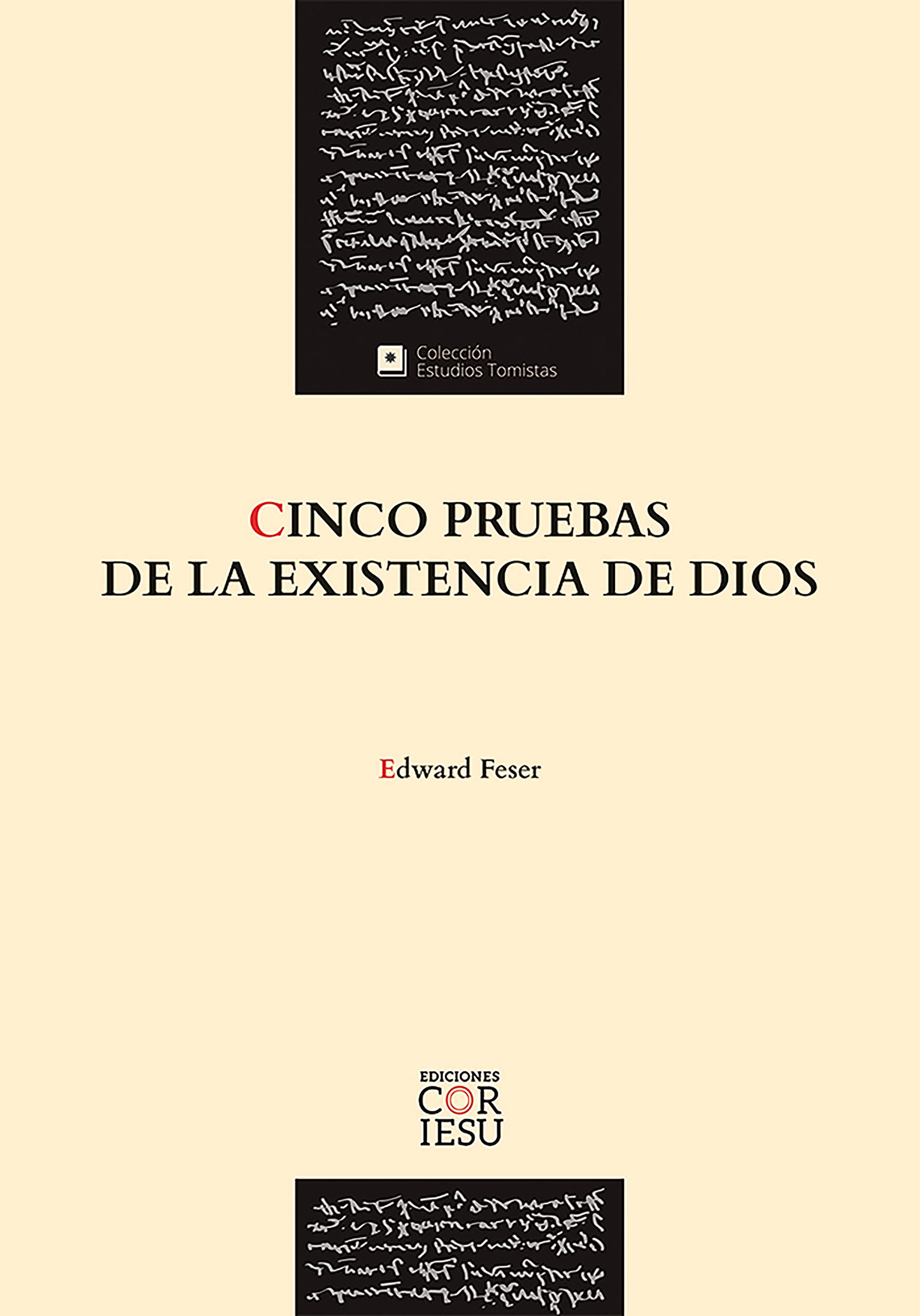 Cinco pruebas de la existencia de Dios by Edward Feser | Goodreads