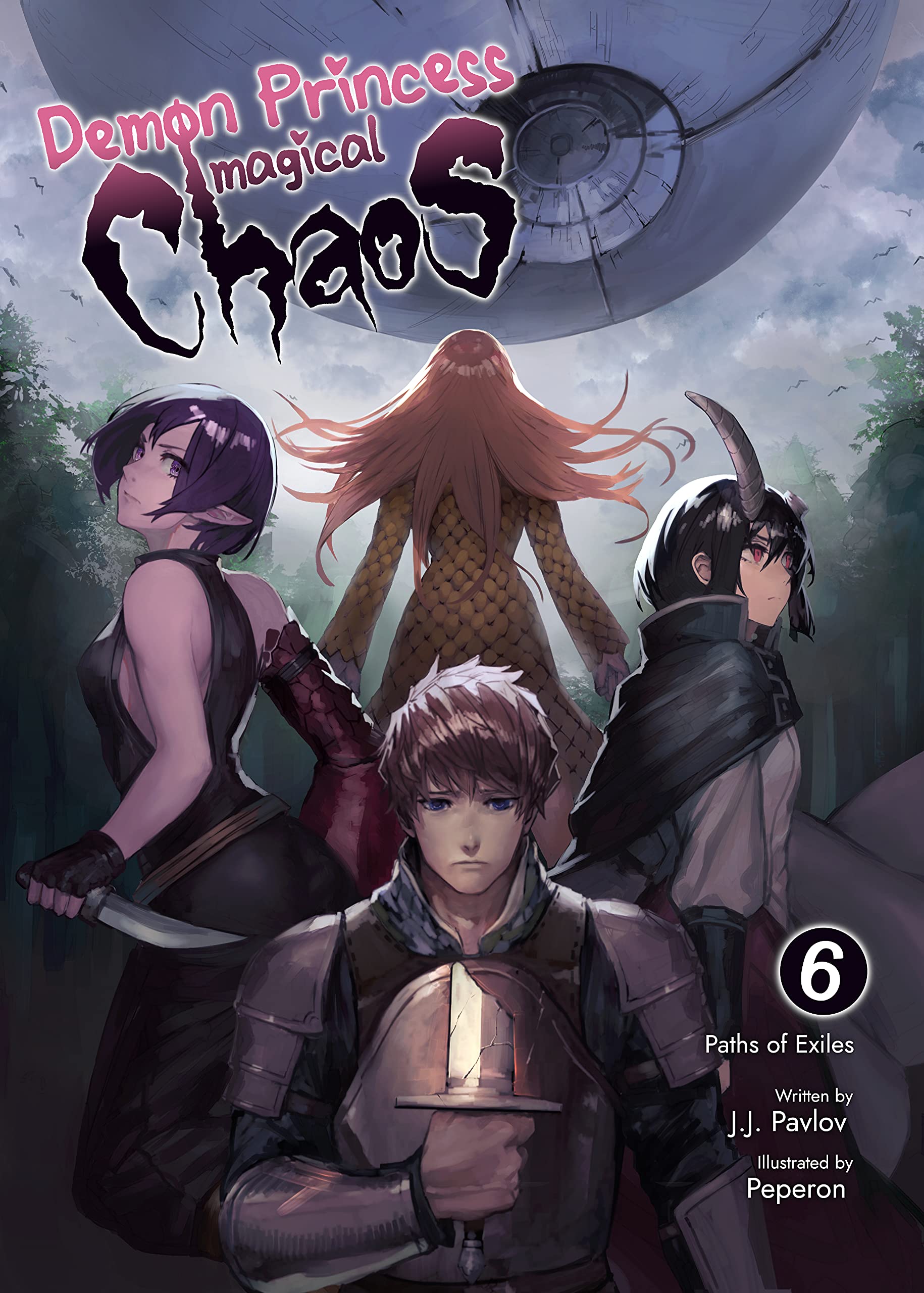 Demon Princess Magical Chaos: Volume 6 - Paths of Exiles by J.J. Pavlov ...