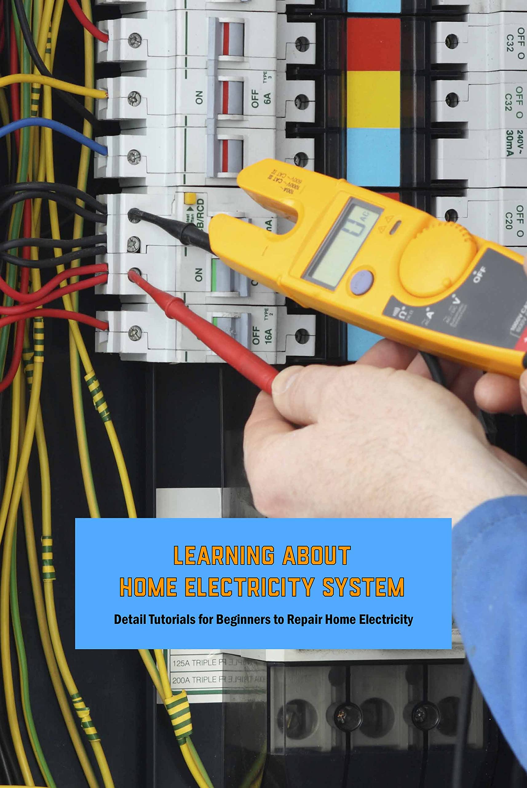 Learning About Home Electricity System: Detail Tutorials for Beginners ...