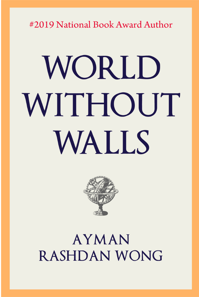 World Without Walls by Ayman Rashdan Wong | Goodreads
