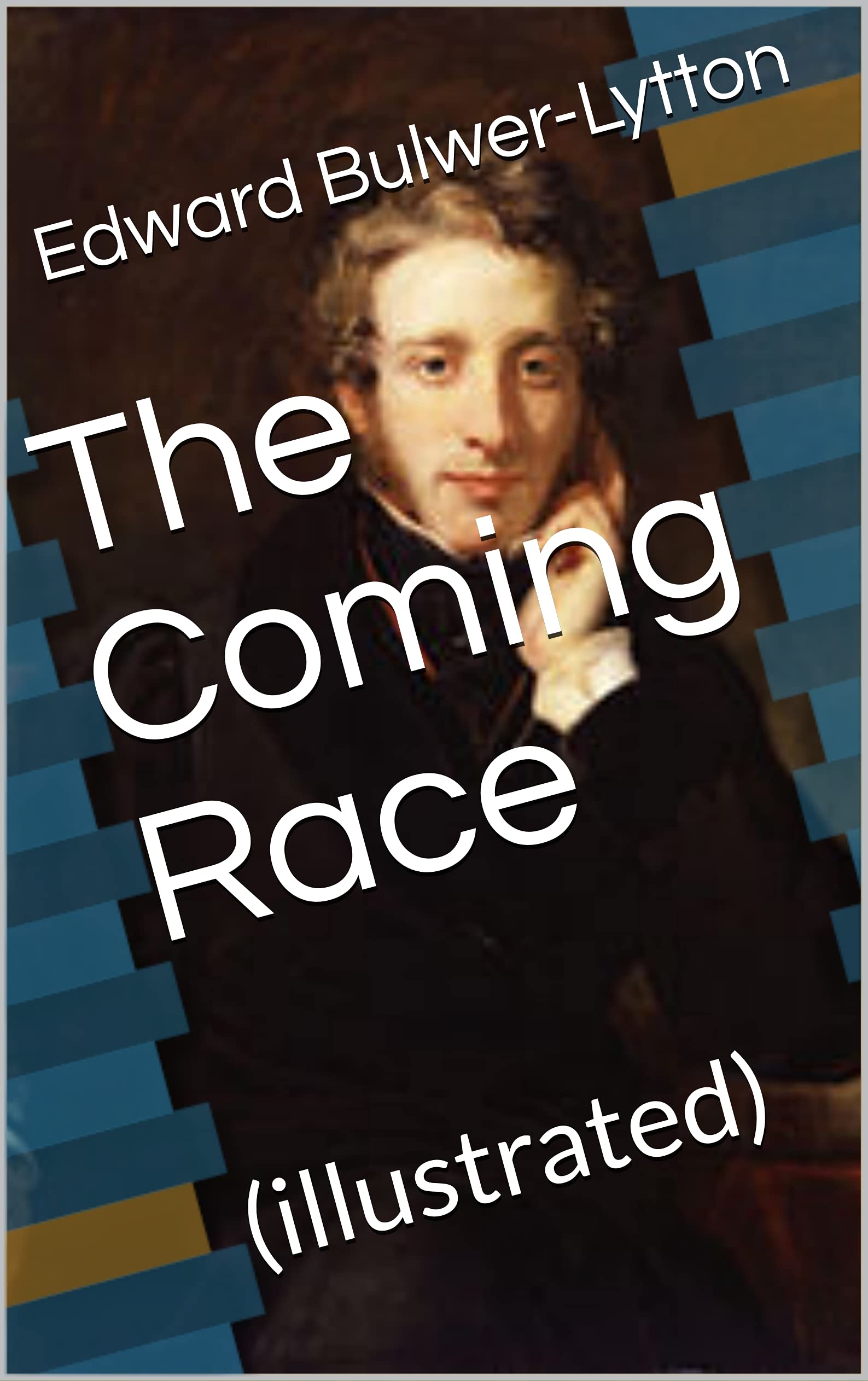 The Coming Race: (illustrated) by Edward Bulwer-Lytton | Goodreads