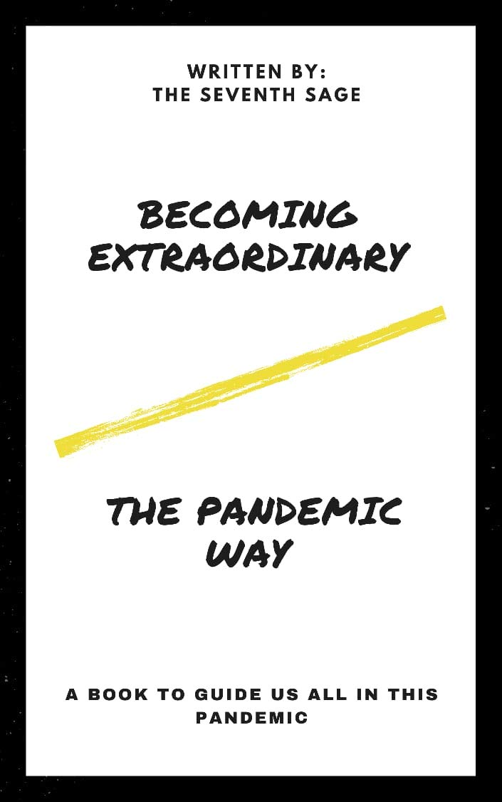 Why you are not extraordinary? : BECOMING EXTRAORDINARY: THE PANDEMIC ...