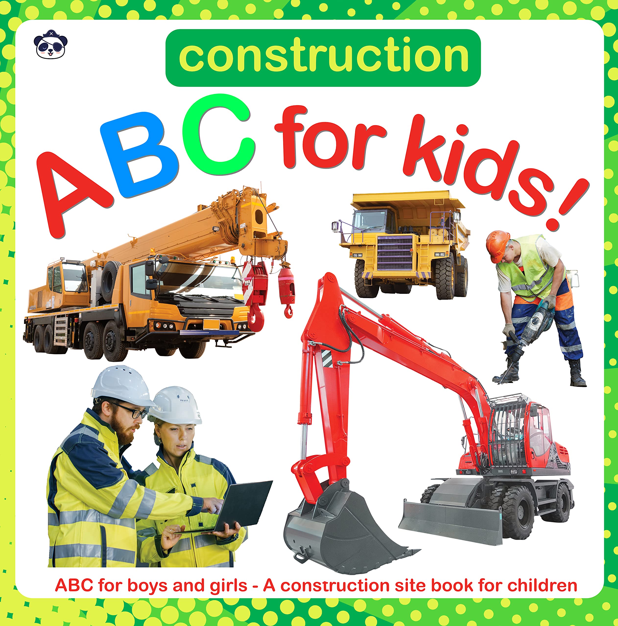Construction ABC for Kids!: ABC for boys and girls - A construction site book for children by ...