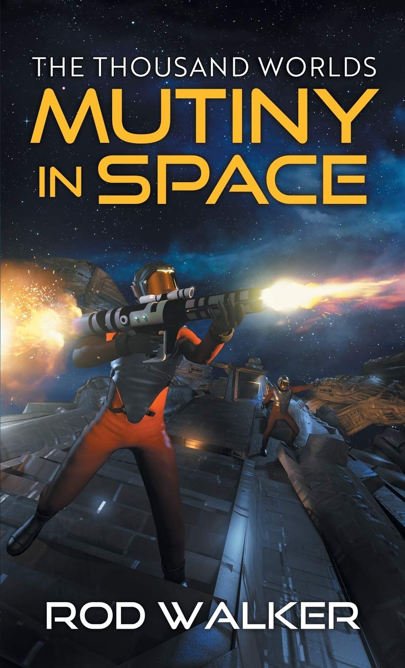 Mutiny in Space (Thousand Worlds) by Rod Walker | Goodreads