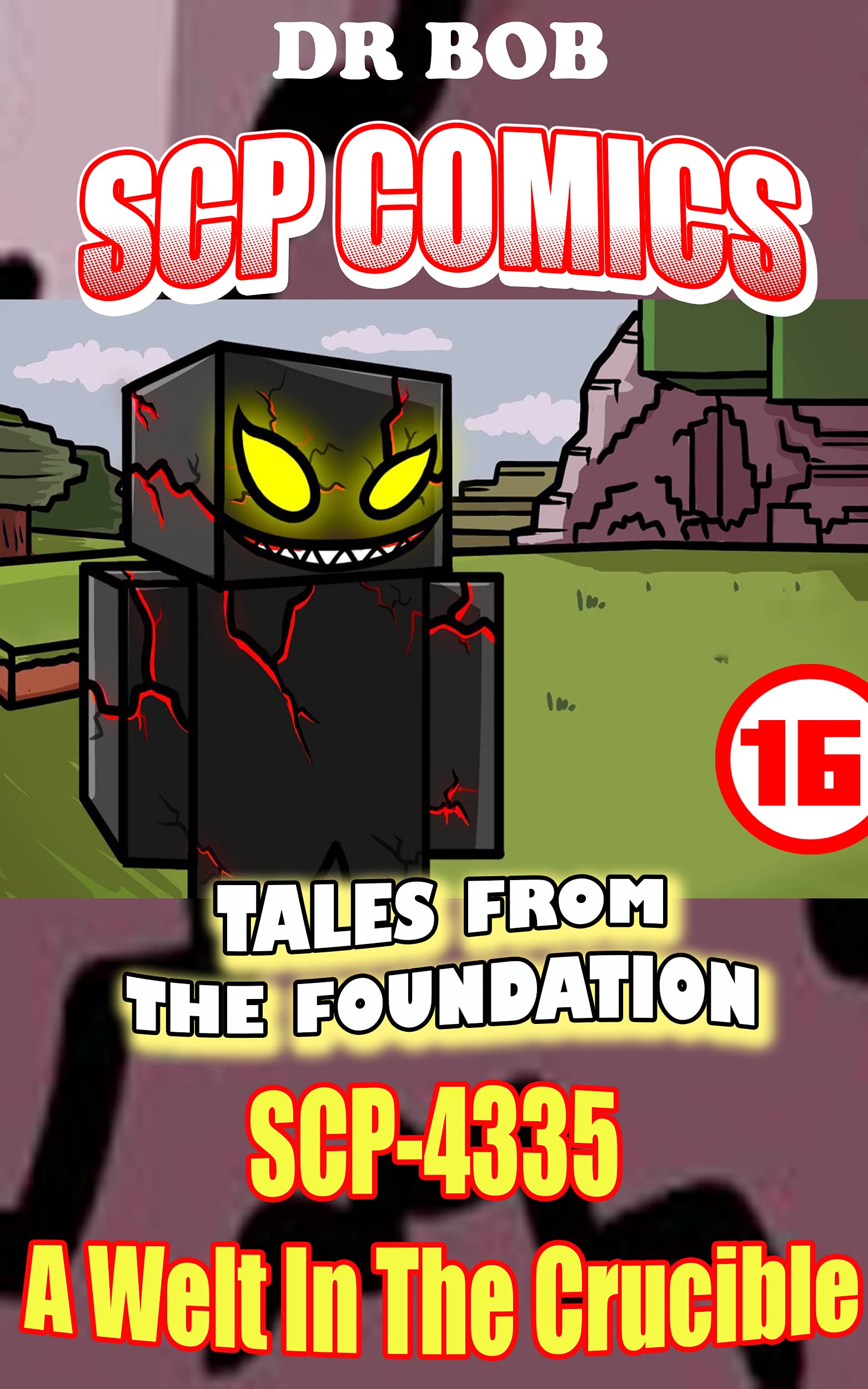 Tales From The Foundation | SCP Comics Vol 16: Minecraft Intruder SCP-4335 A Welt In The ...