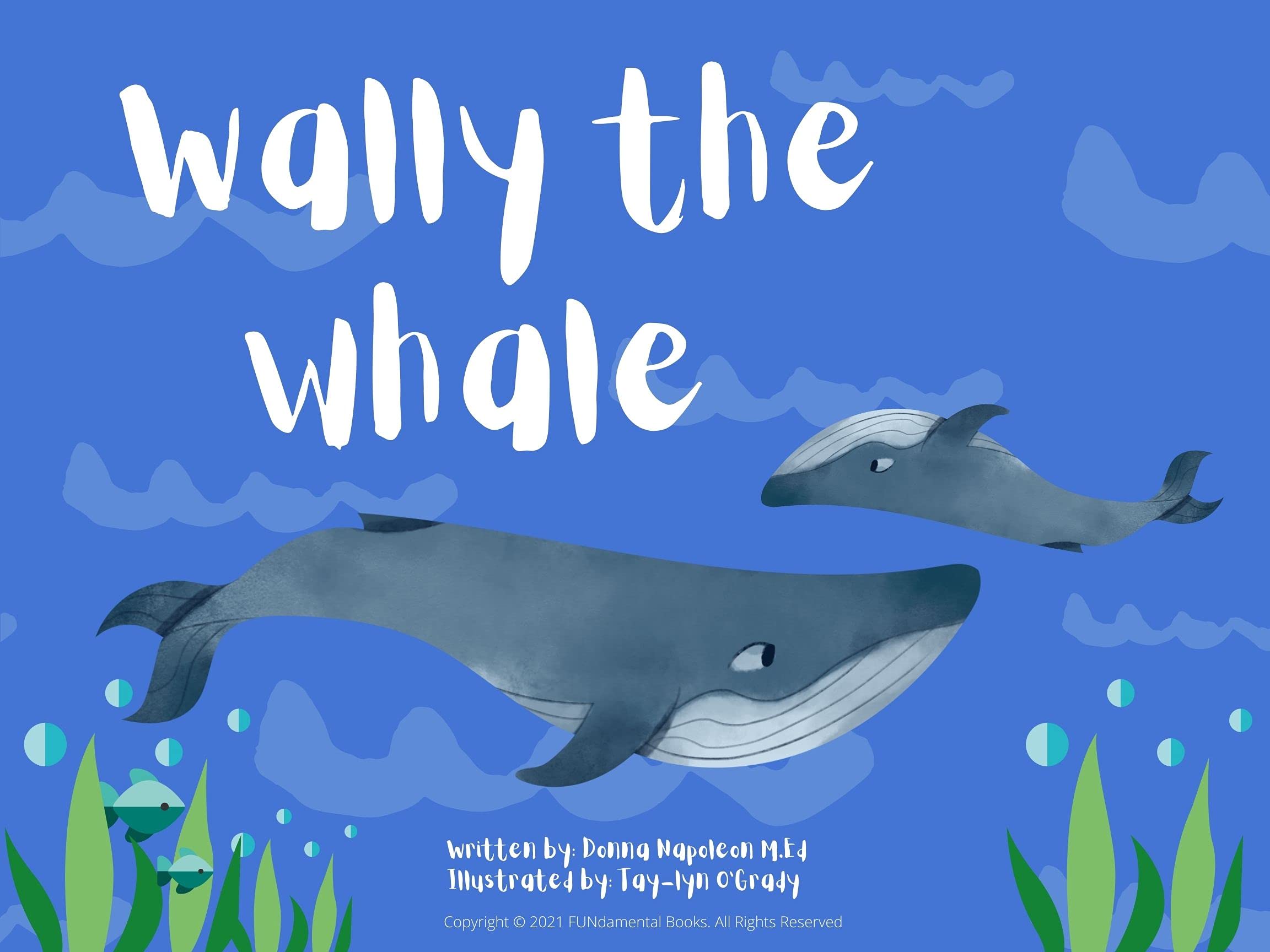 Wally the Whale by Donna Napoleon M.Ed | Goodreads