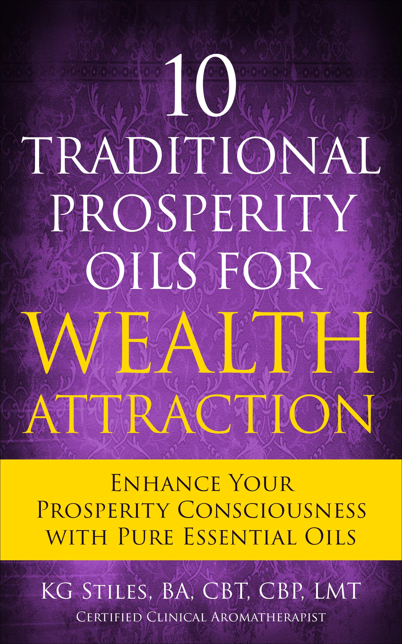 10 Traditional Prosperity Oils for Wealth Attraction: Enhance Your ...