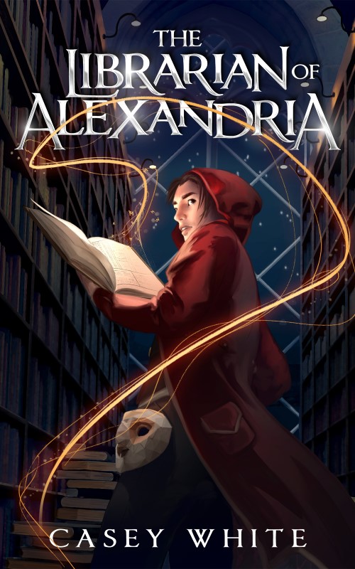 The Librarian of Alexandria (Remnants of Magic #3) by Casey White ...