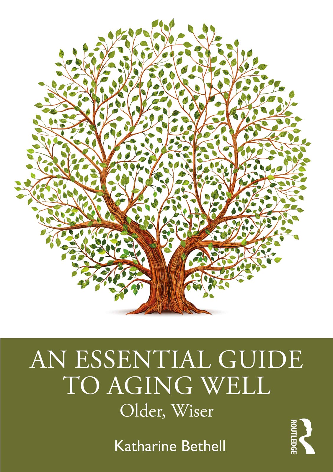 An Essential Guide to Aging Well: Older, Wiser by Katharine Bethell ...