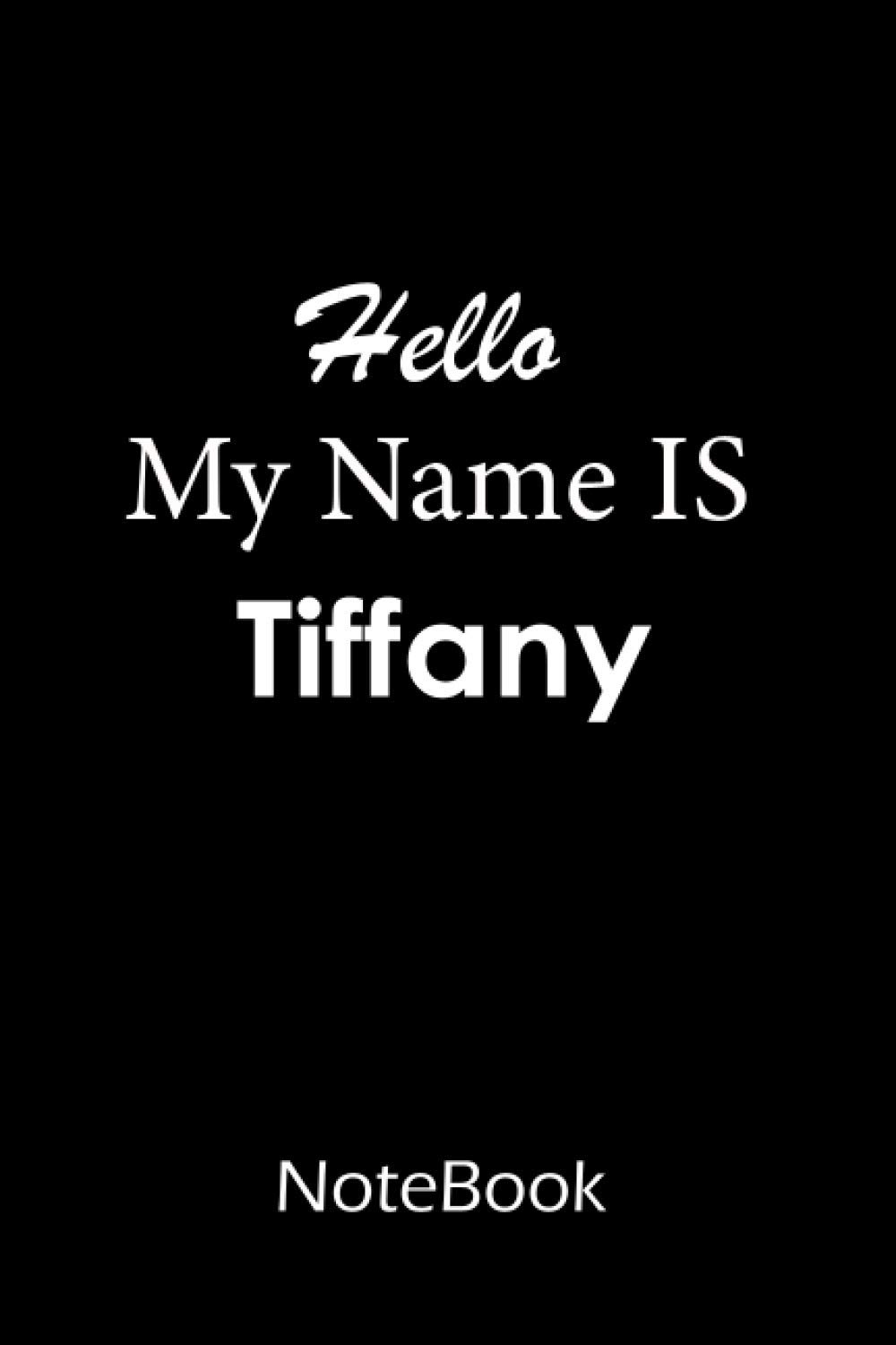 Tiffany : Notebook / journal : This NoteBook is For Tiffany: lined ...