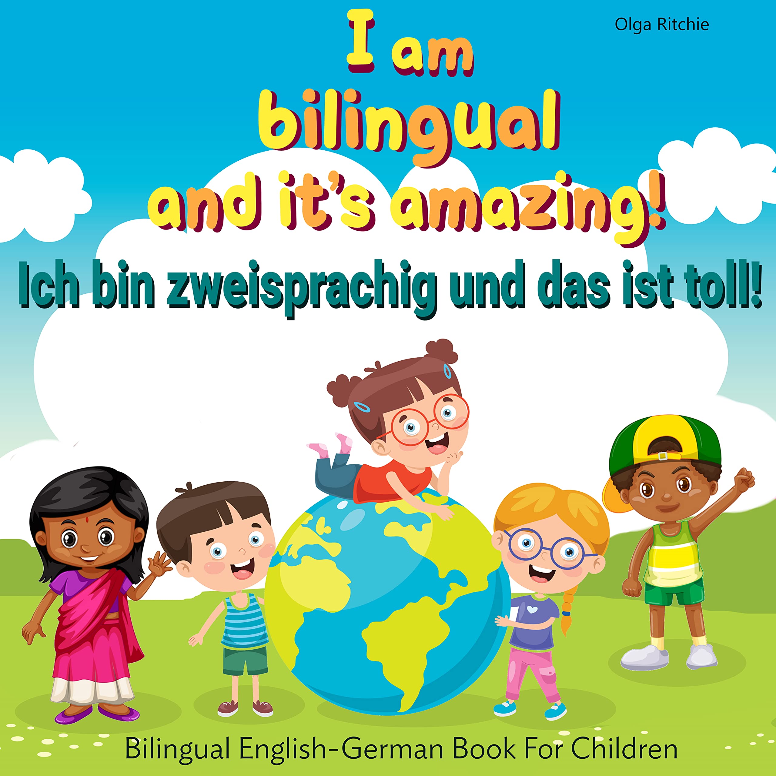 I am bilingual and it’s amazing! Ich bin zweisprachig und das ist toll ...