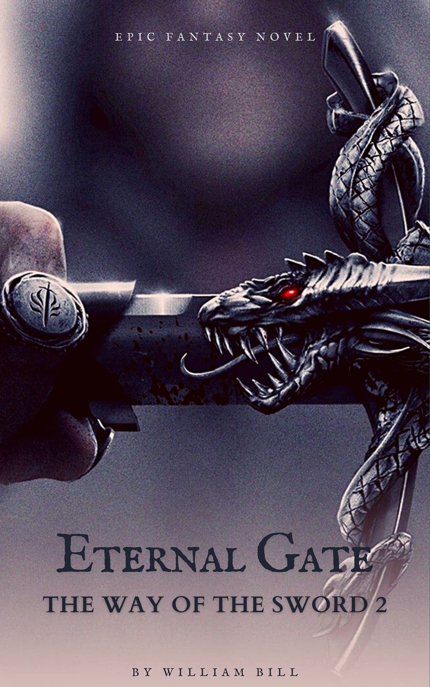 Eternal Gate [ Special Edition 2 ]: The way Of The Sword by William ...