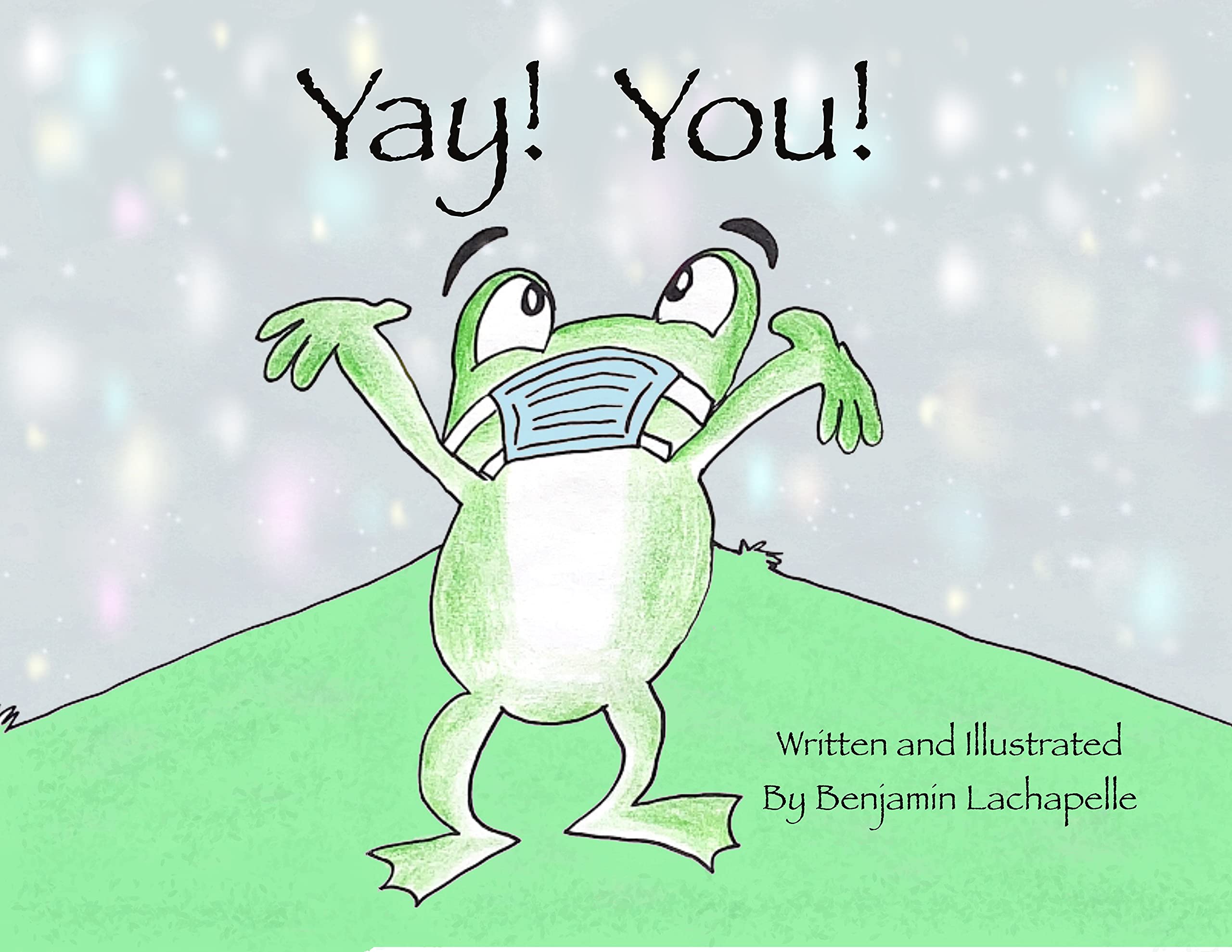 Yay You! by Benjamin Lachapelle | Goodreads