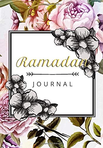 Ramadan Journal: Fasting Journal For Spiritual Reflection Quran Study ...