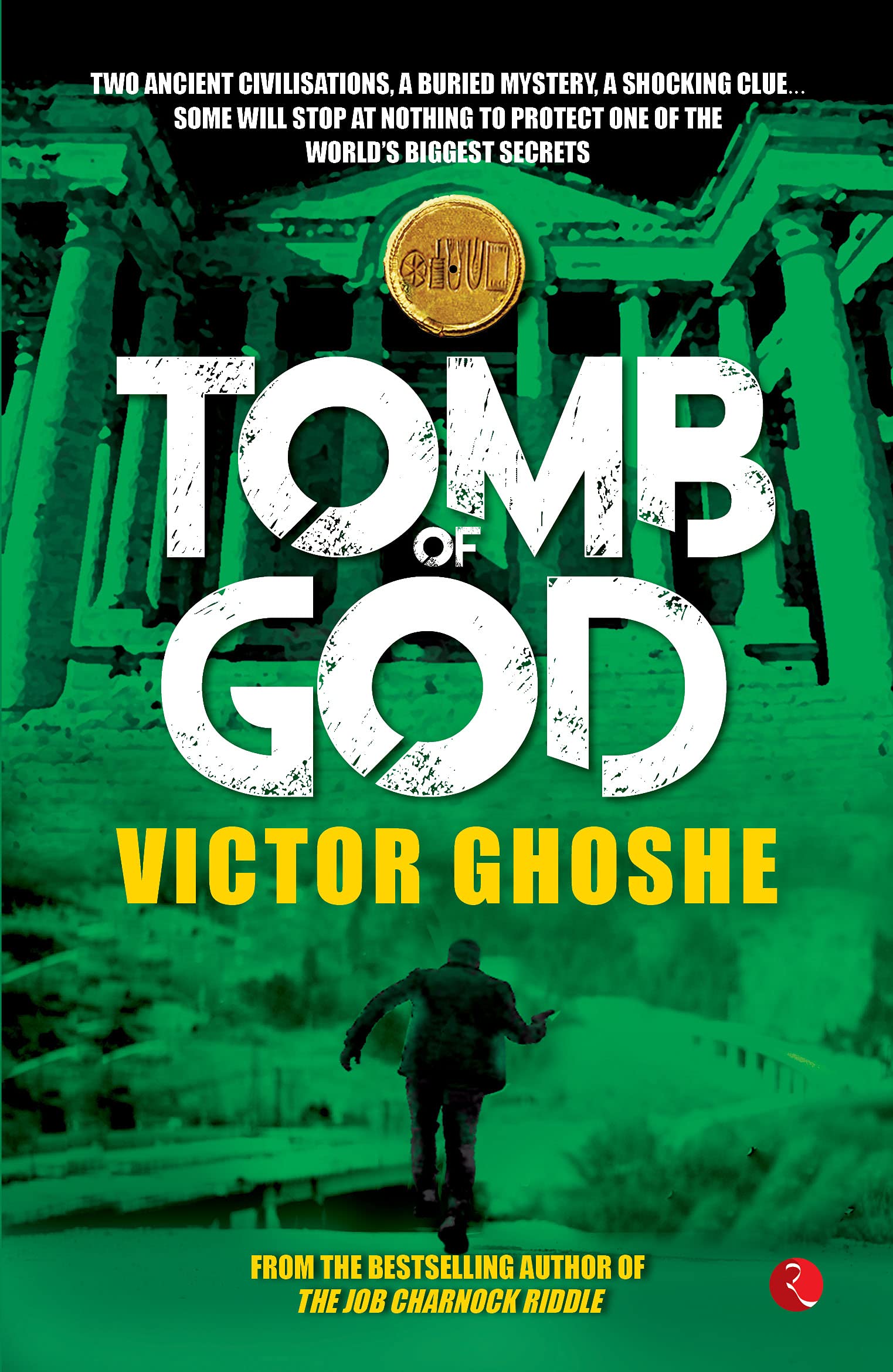 Tomb of God: by Victor Ghosh | Goodreads
