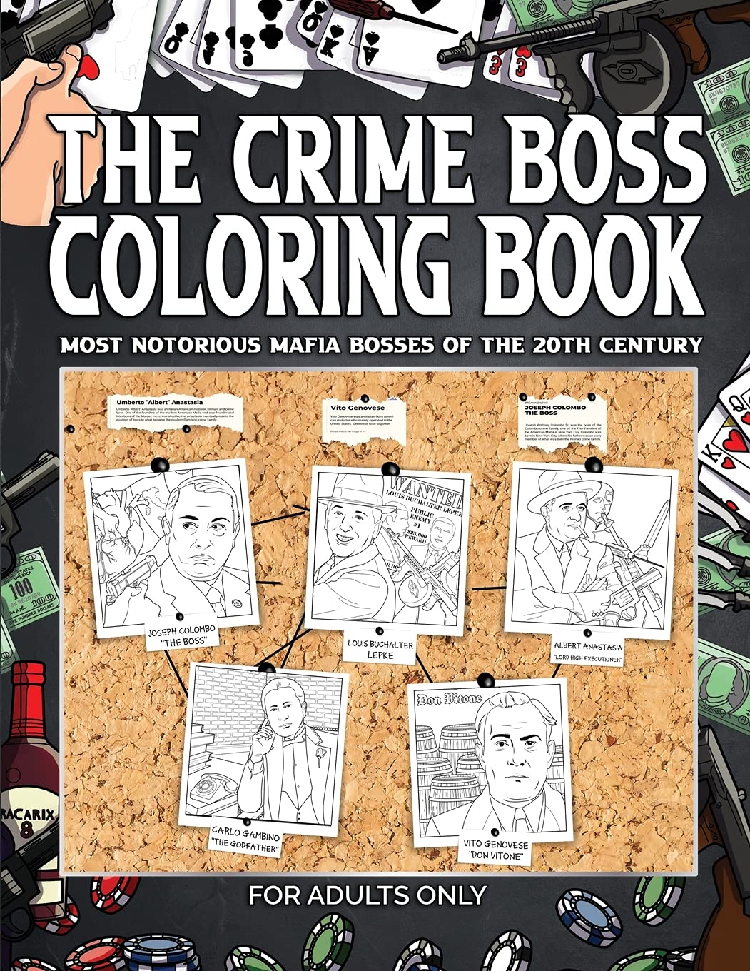 The Crime Boss Coloring Book: Most Notorious Mafia Bosses of the 20th ...
