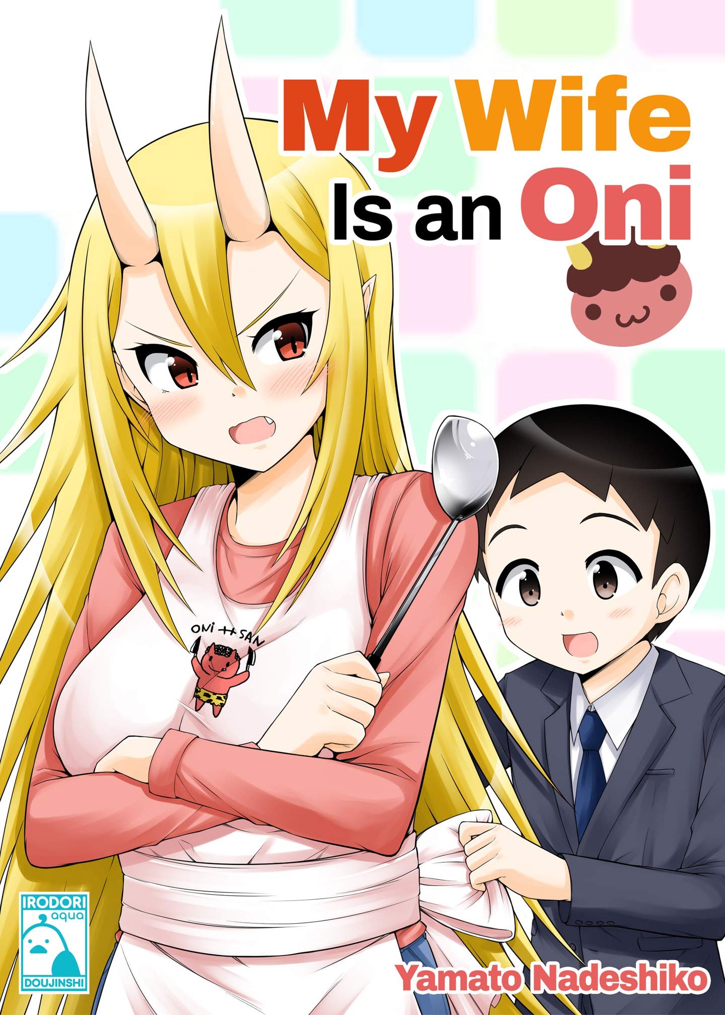 My Wife Is an Oni - Volume 1 (Irodori Comics) by Yamato Nadeshiko | Goodreads