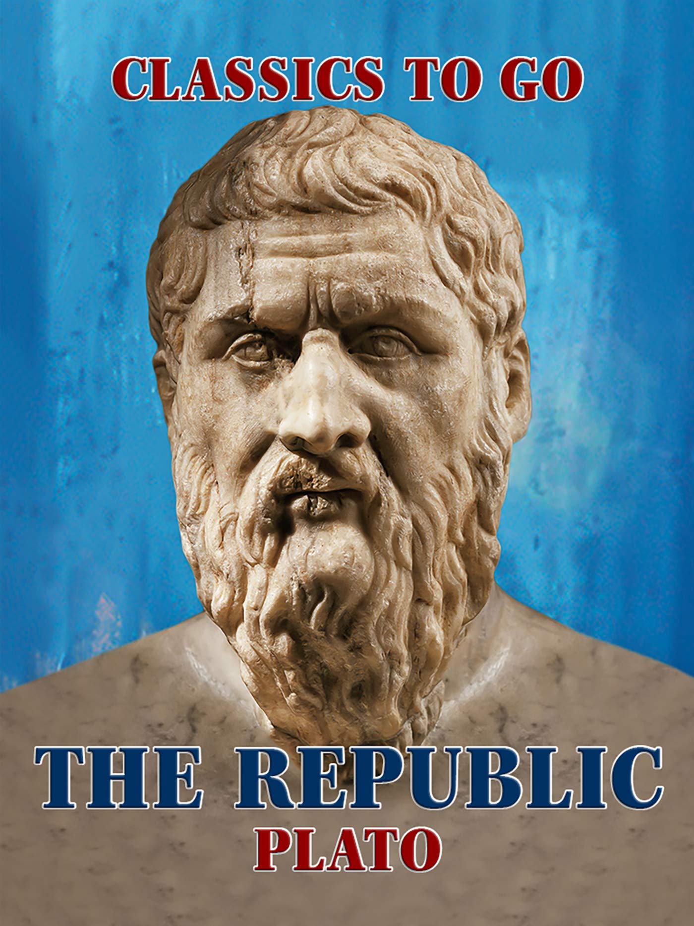 The Republic (Classics To Go) by Plato | Goodreads