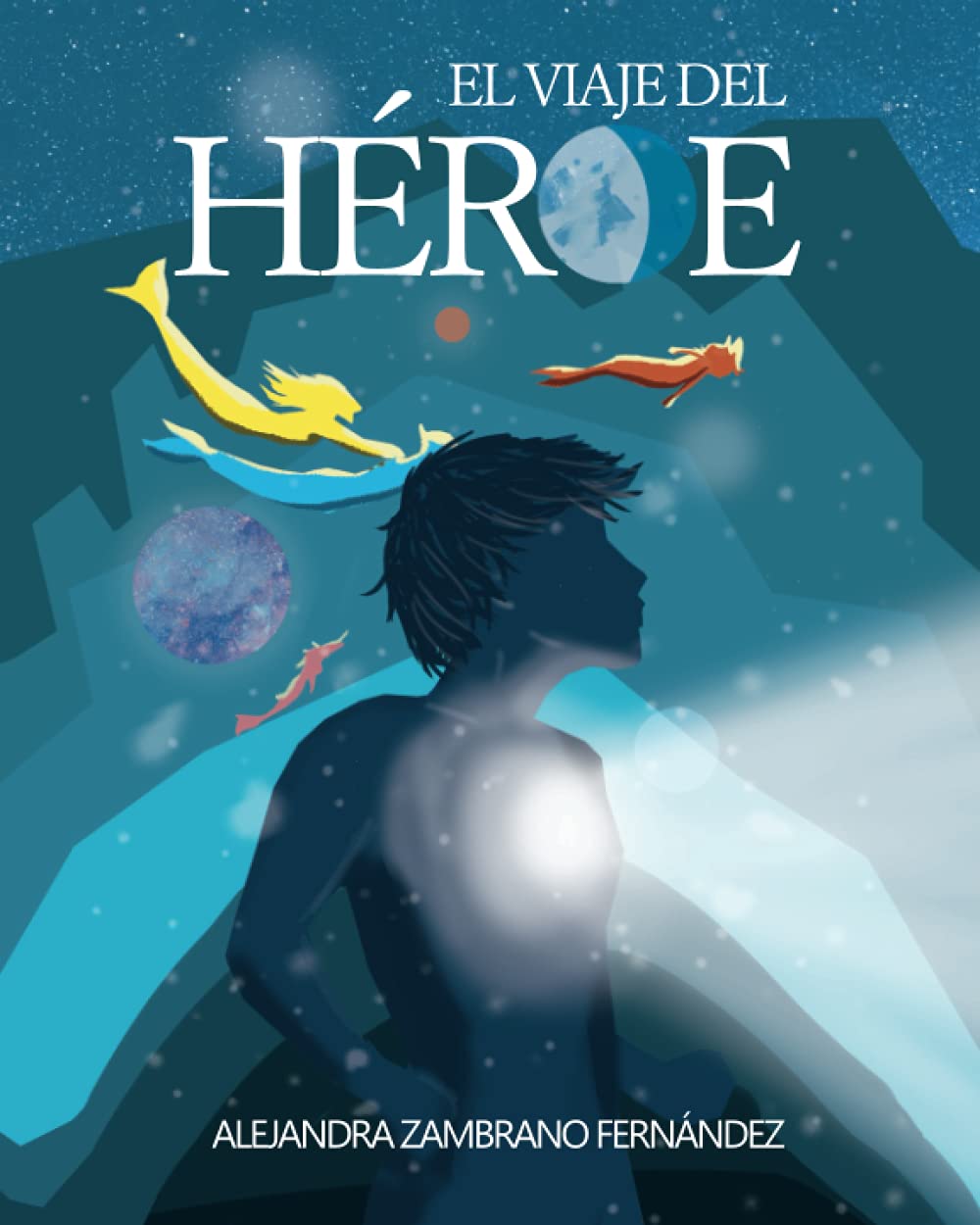 EL VIAJE DEL HÉROE (CUENTOS PARA CRECER CON INTELIGENCIA EMOCIONAL) by ...