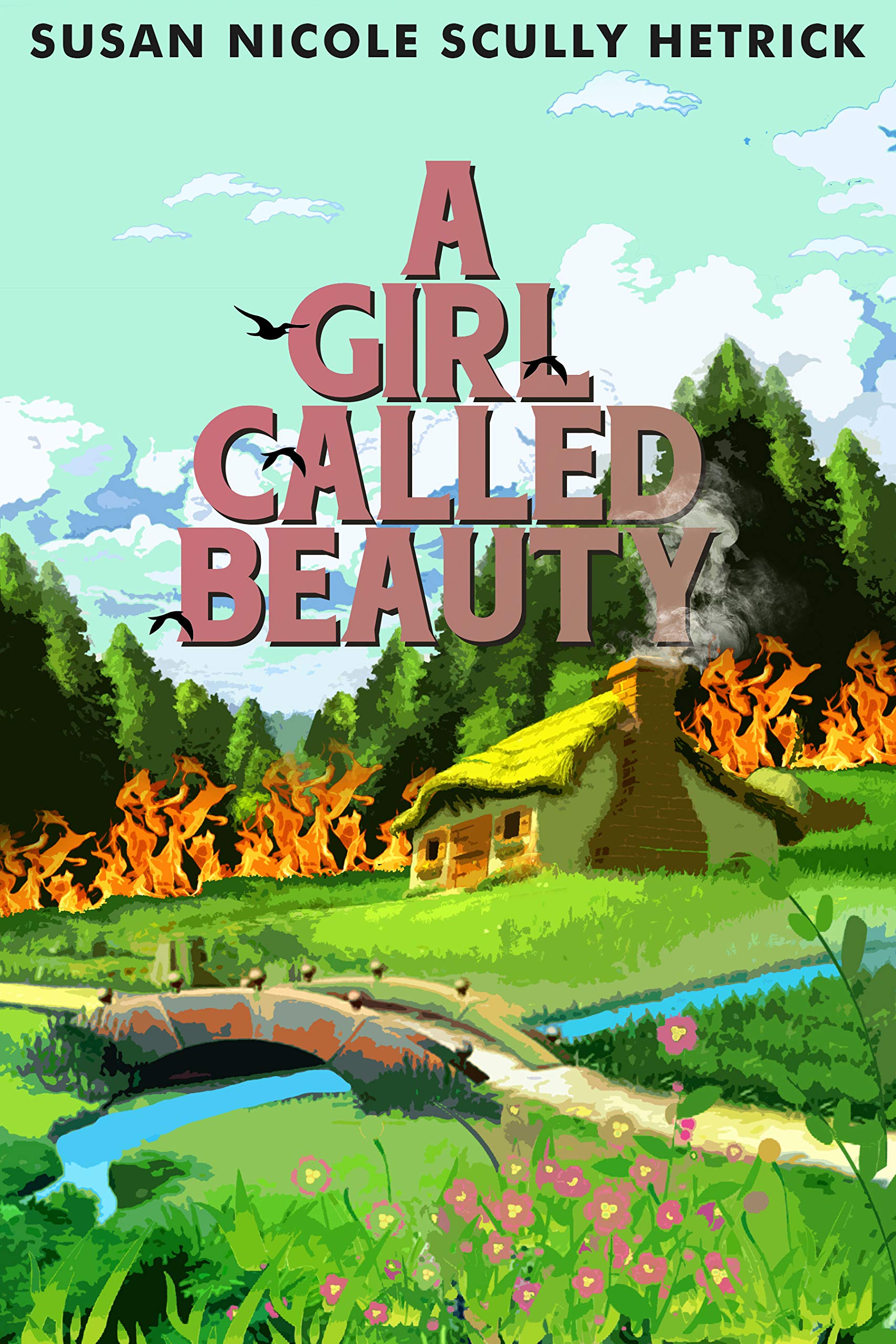 A Girl Called Beauty by Susan Nicole Scully Hetrick | Goodreads